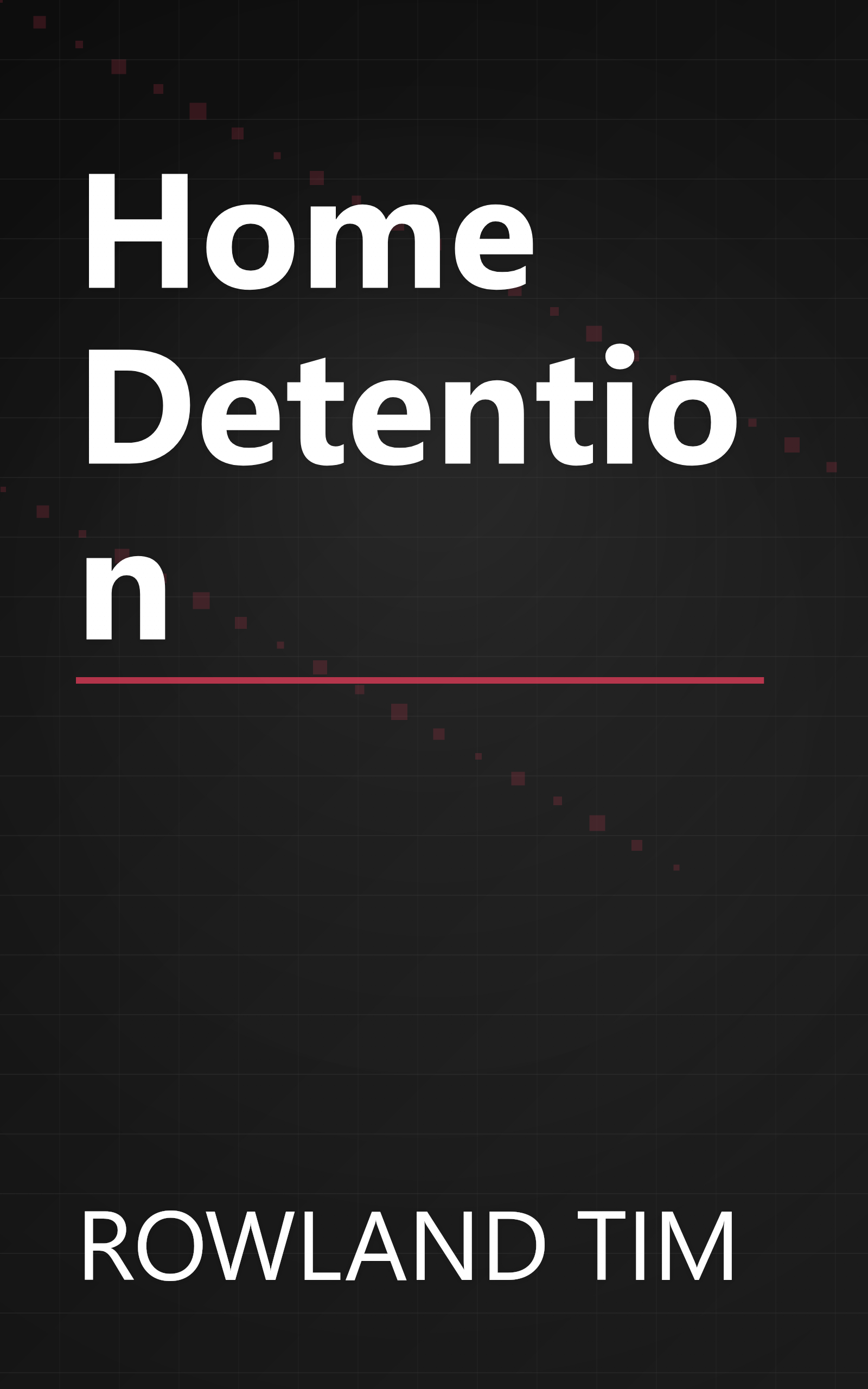 Home Detention book cover