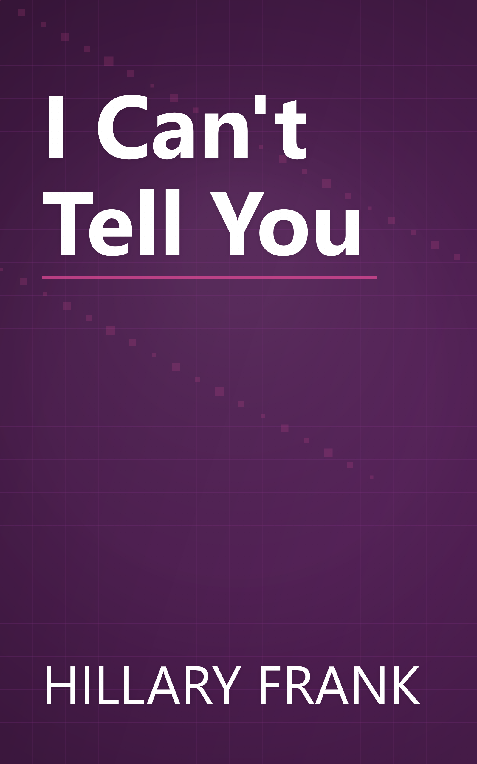 I Can't Tell You book cover