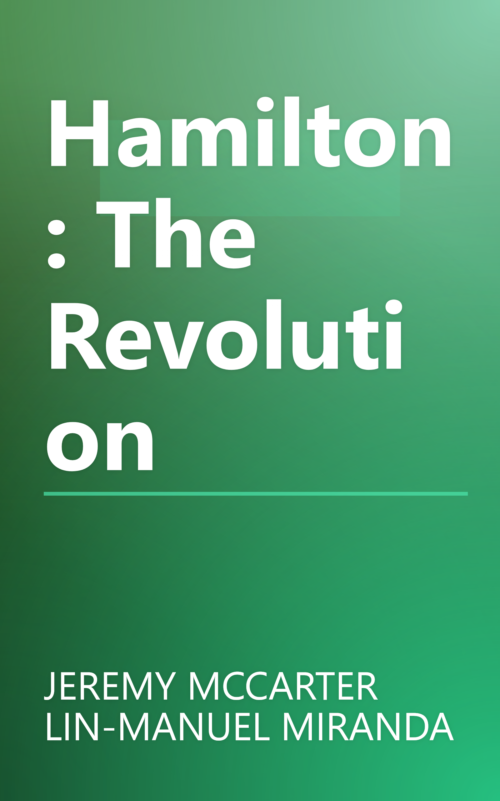 Hamilton: The Revolution book cover