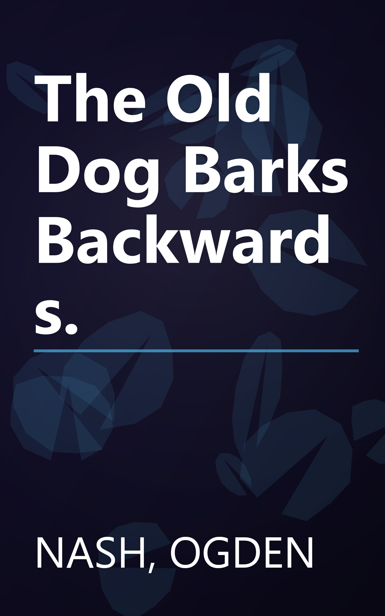 The Old Dog Barks Backwards. book cover