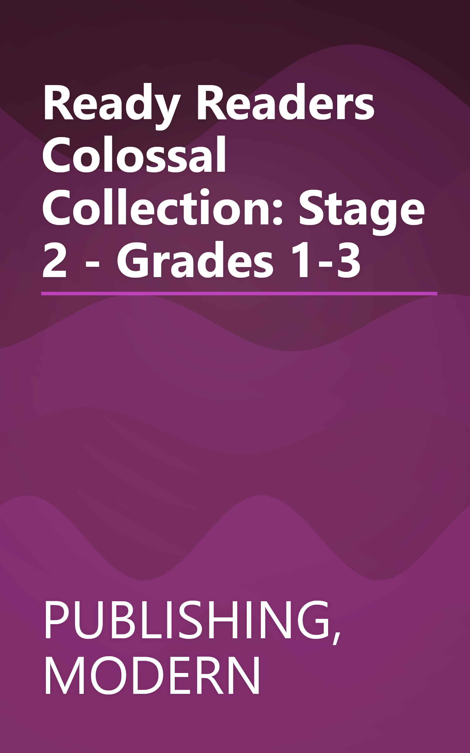 Ready Readers Colossal Collection: Stage 2 - Grades 1-3 book cover