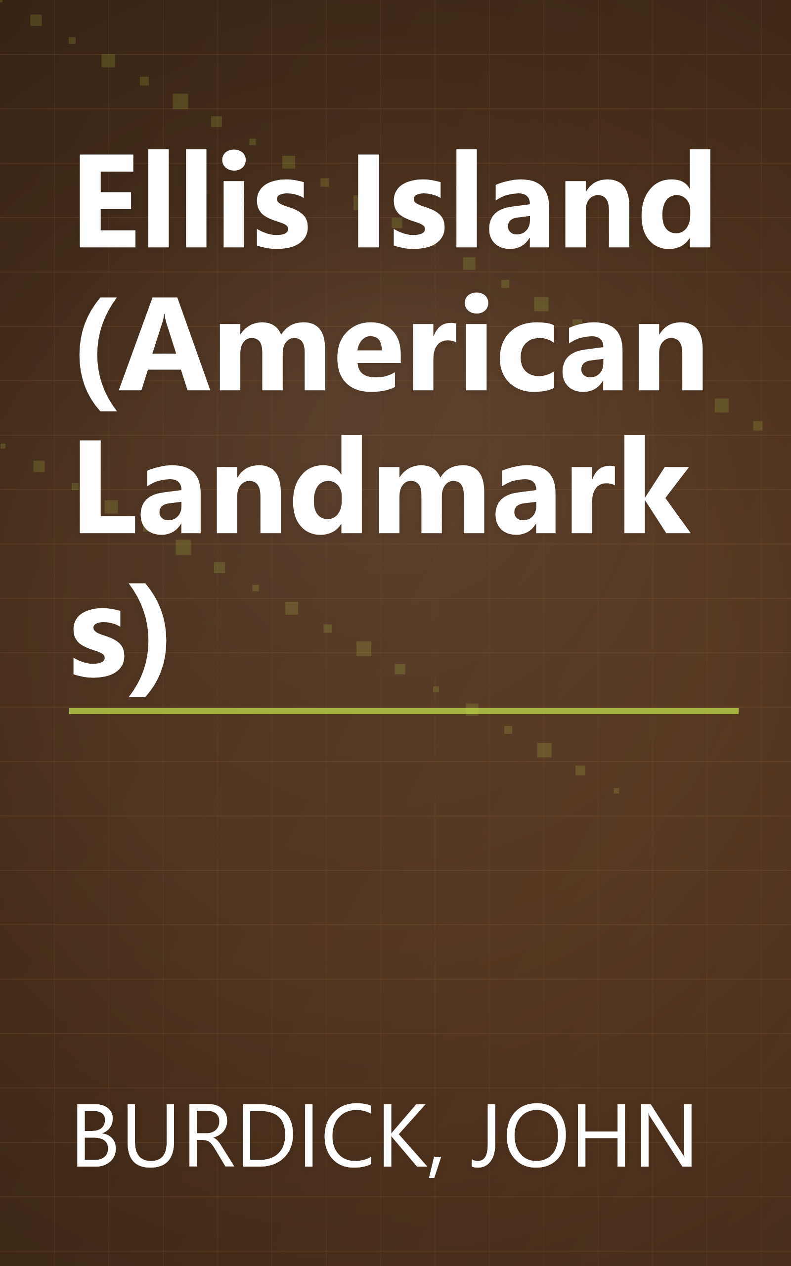 Ellis Island (American Landmarks) book cover