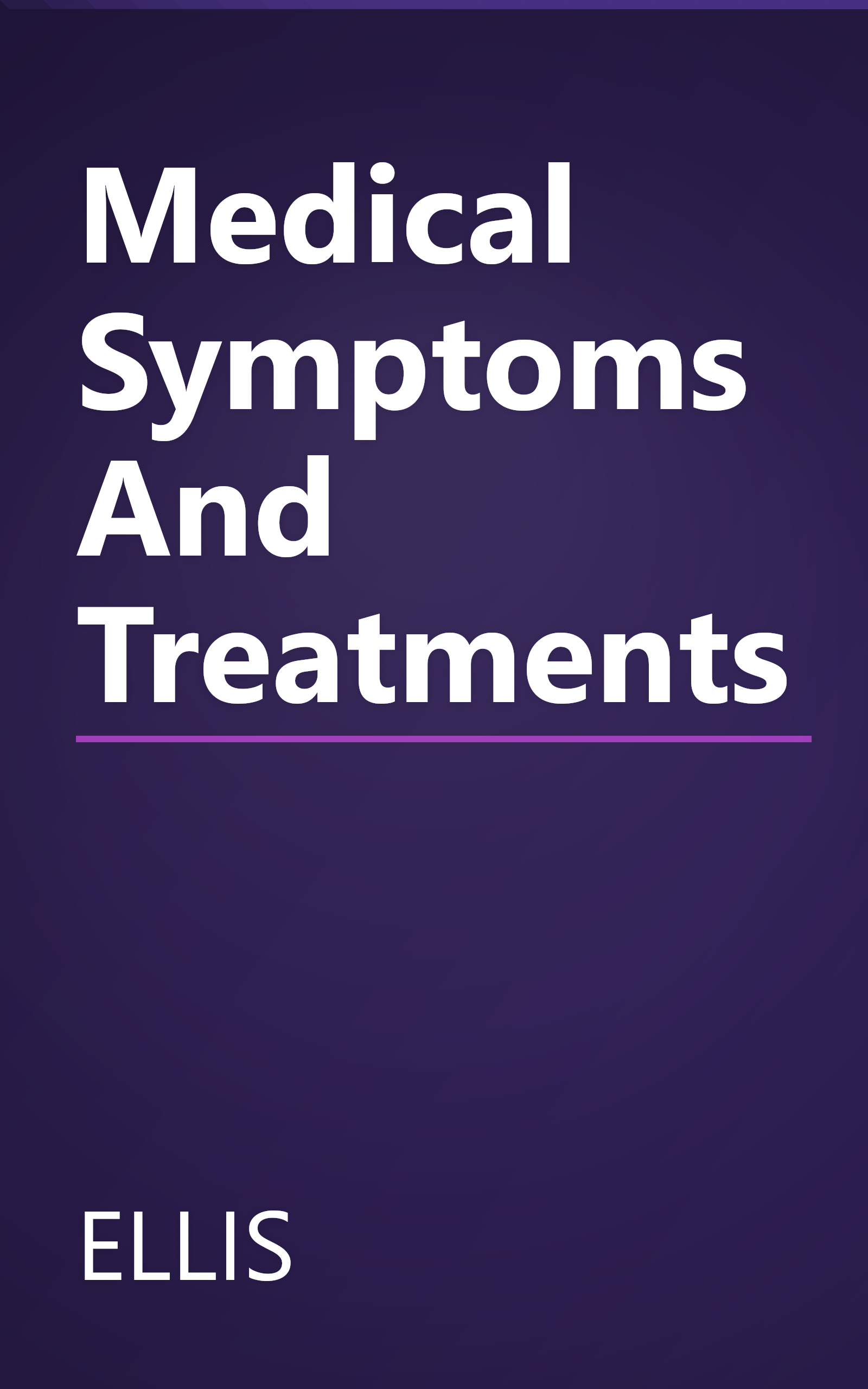 Medical Symptoms And Treatments book cover