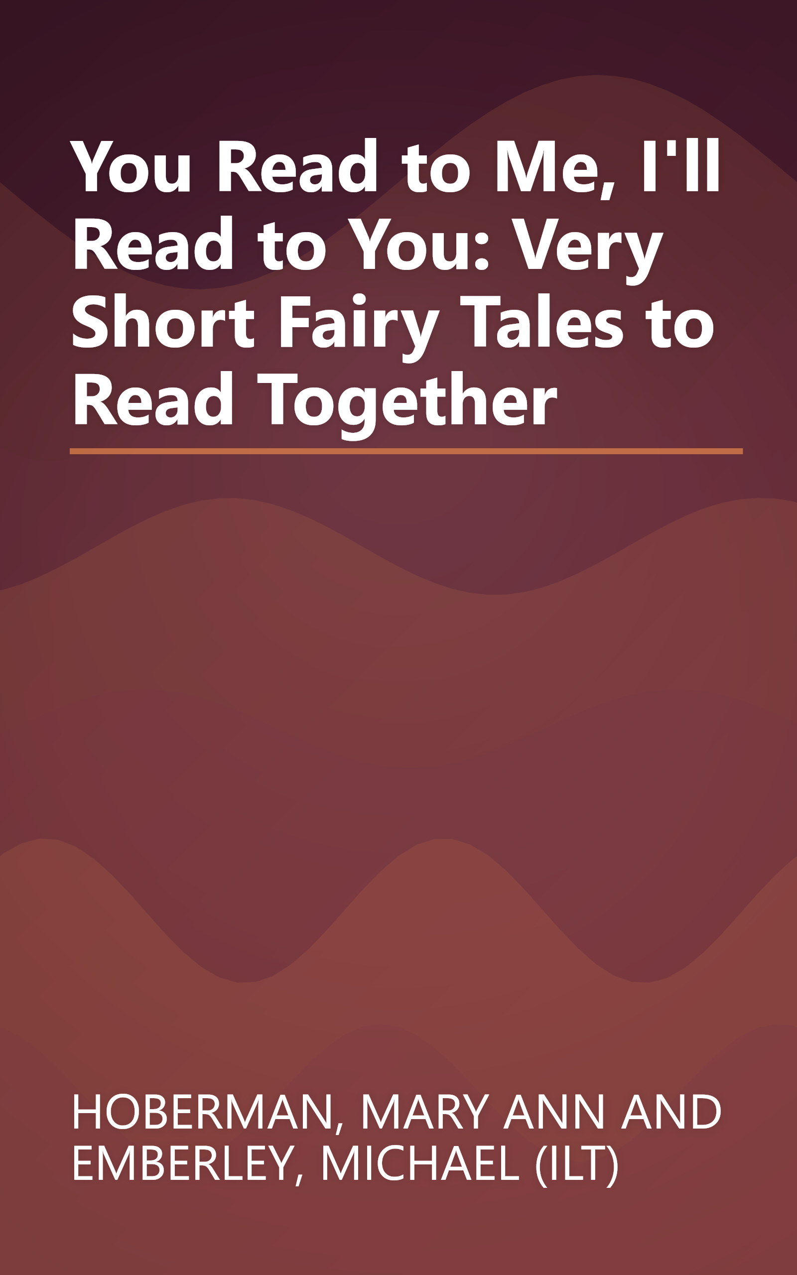 You Read to Me, I'll Read to You: Very Short Fairy Tales to Read Together book cover