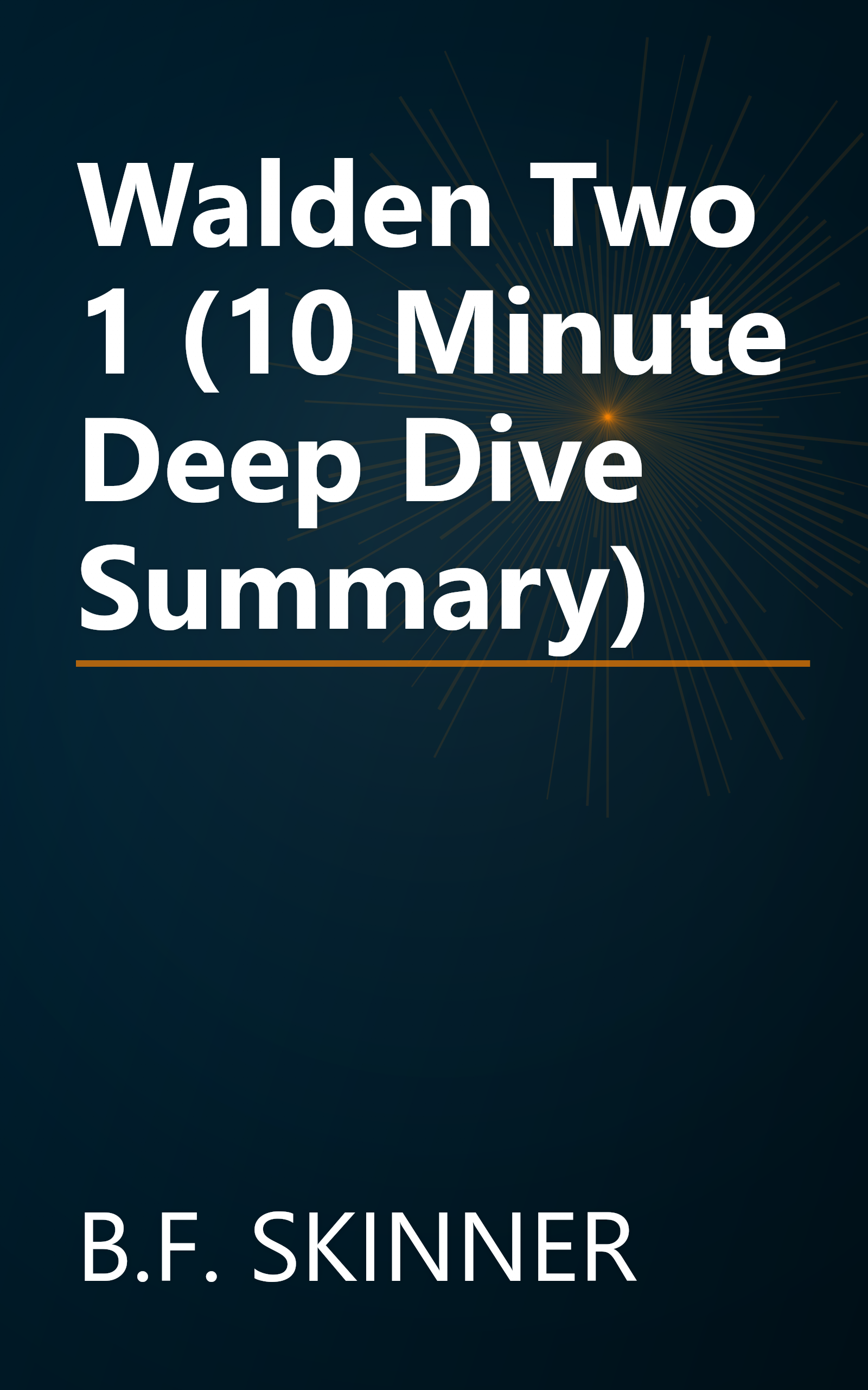 Walden Two 1 (10 Minute   Deep Dive Summary) book cover