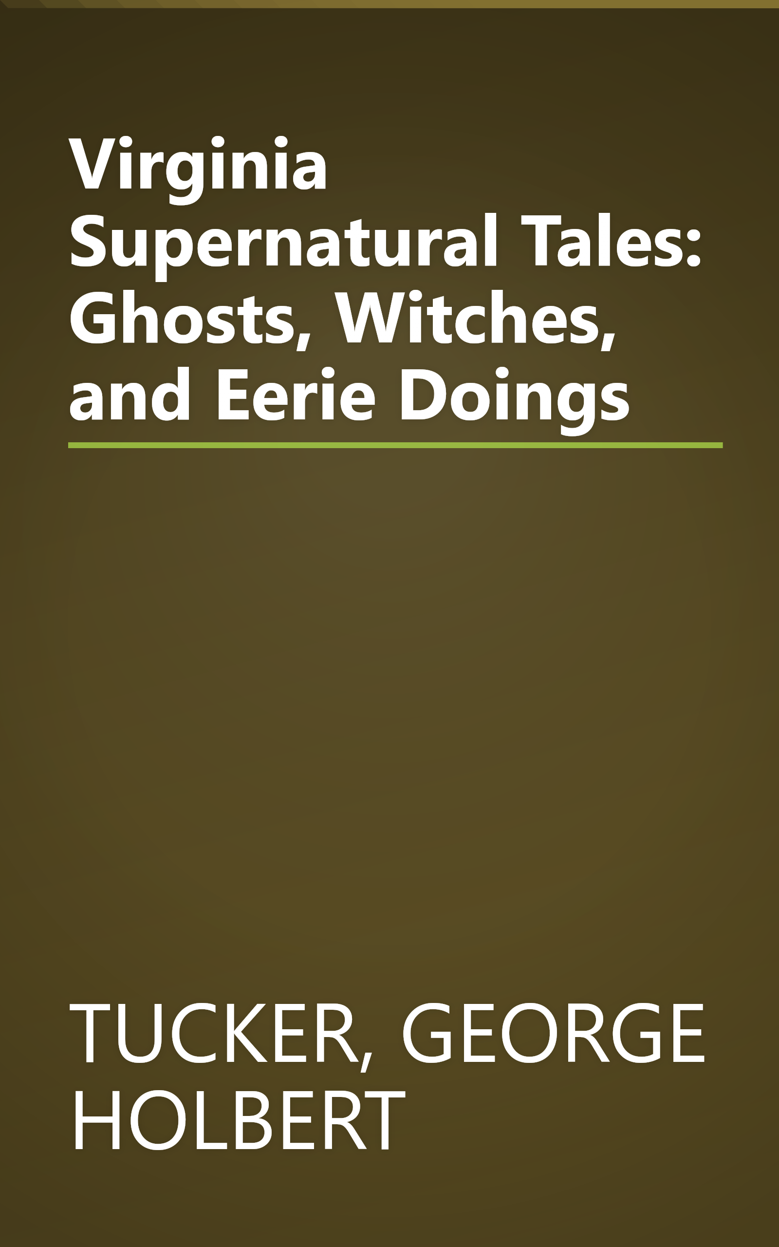 Virginia Supernatural Tales: Ghosts, Witches, and Eerie Doings book cover