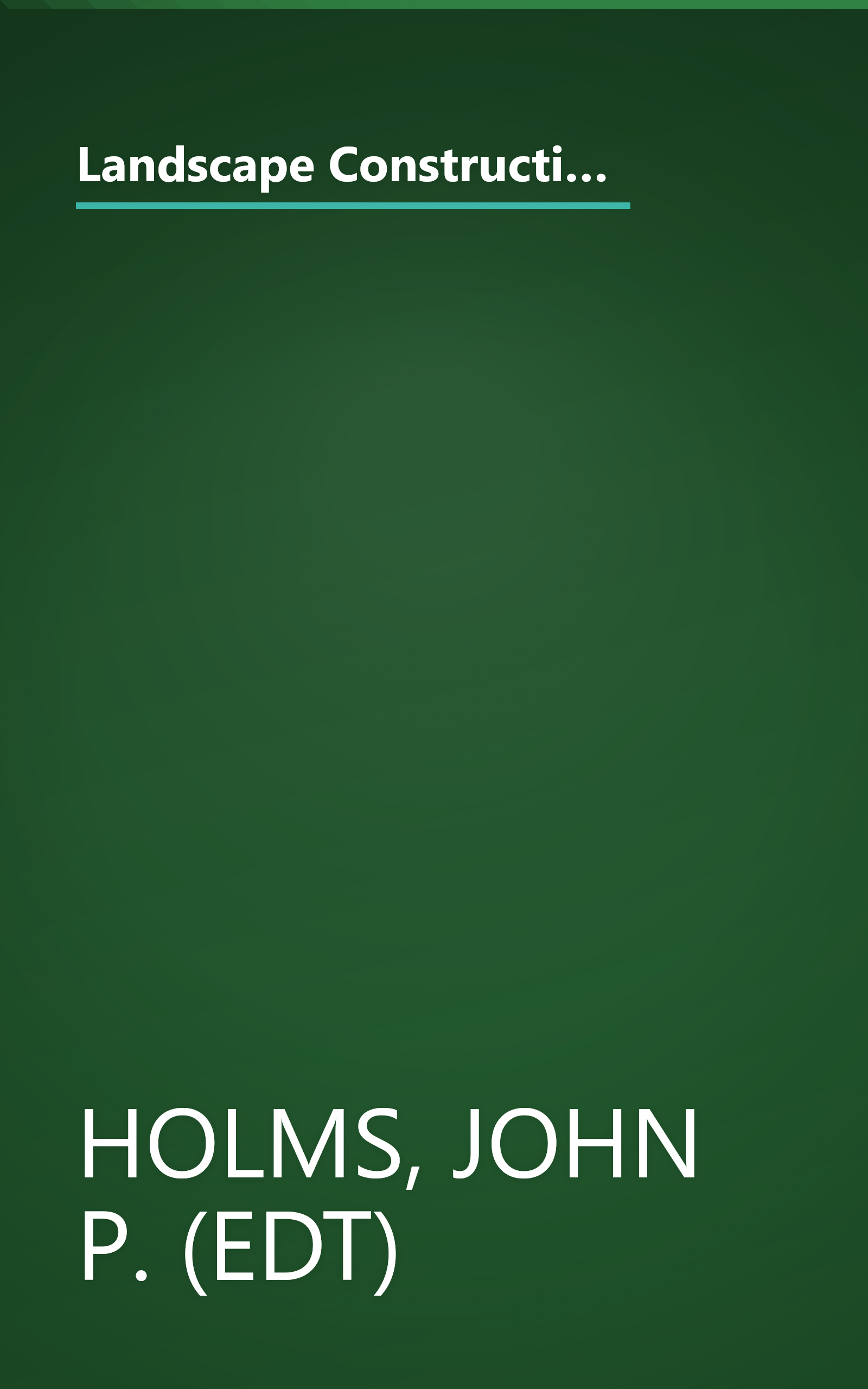 Landscape Construction 1-2-3: Build the Framework for a Perfect Landscape with Fences, Walls, and More (Expert Advice from the Home Depot) book cover