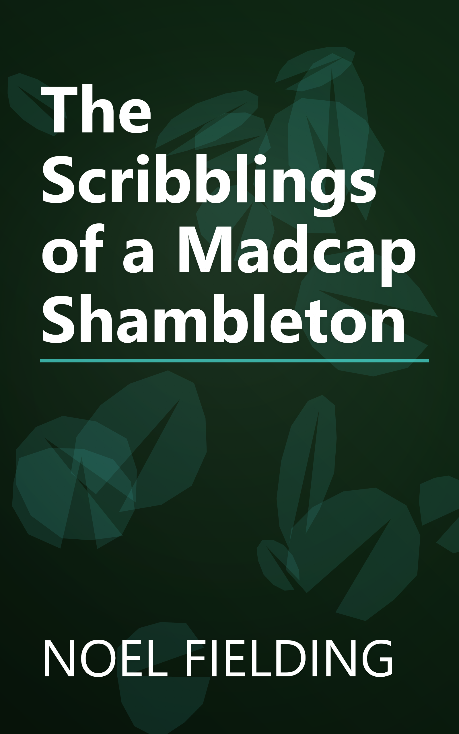 The Scribblings of a Madcap Shambleton book cover