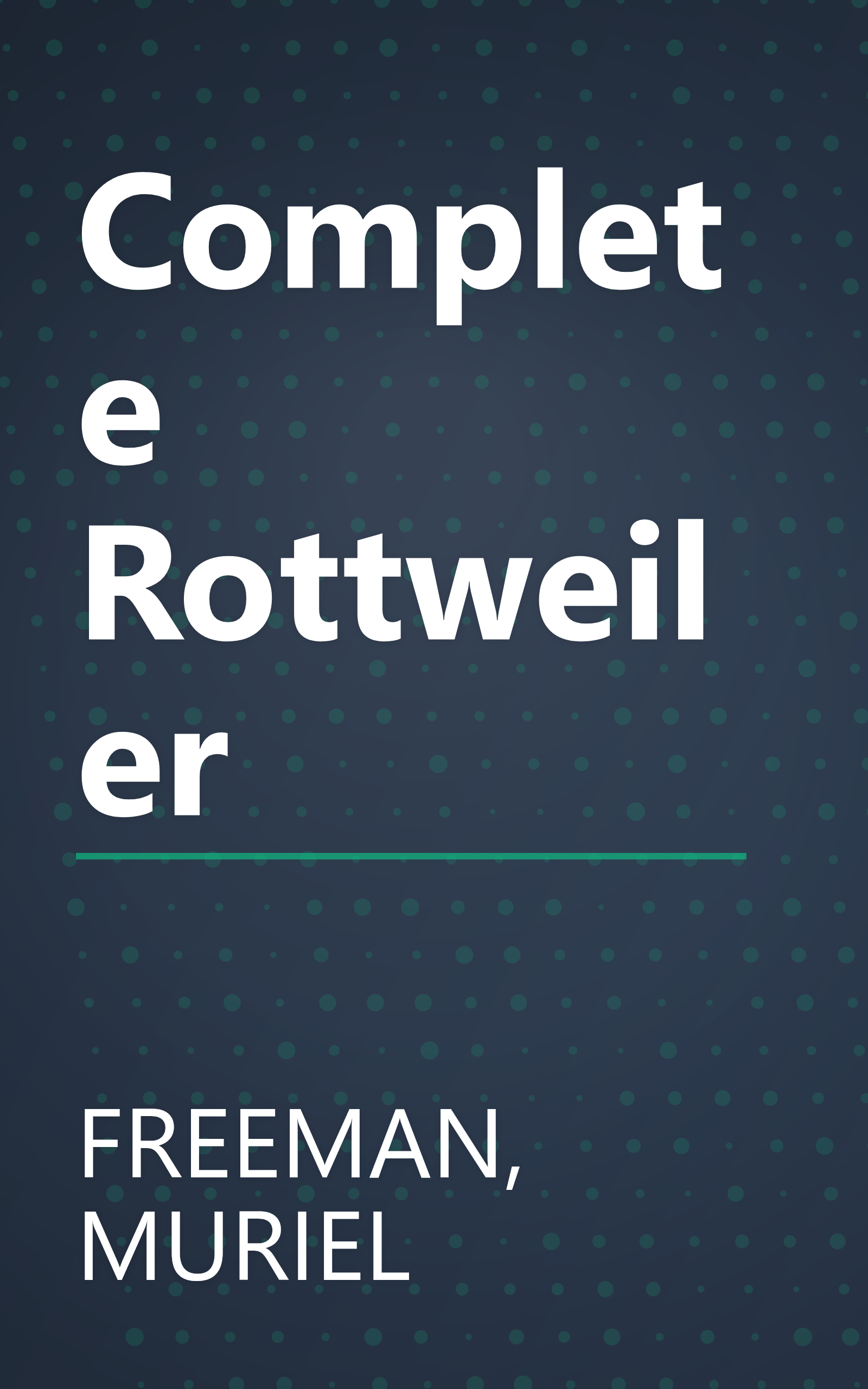 Complete Rottweiler book cover