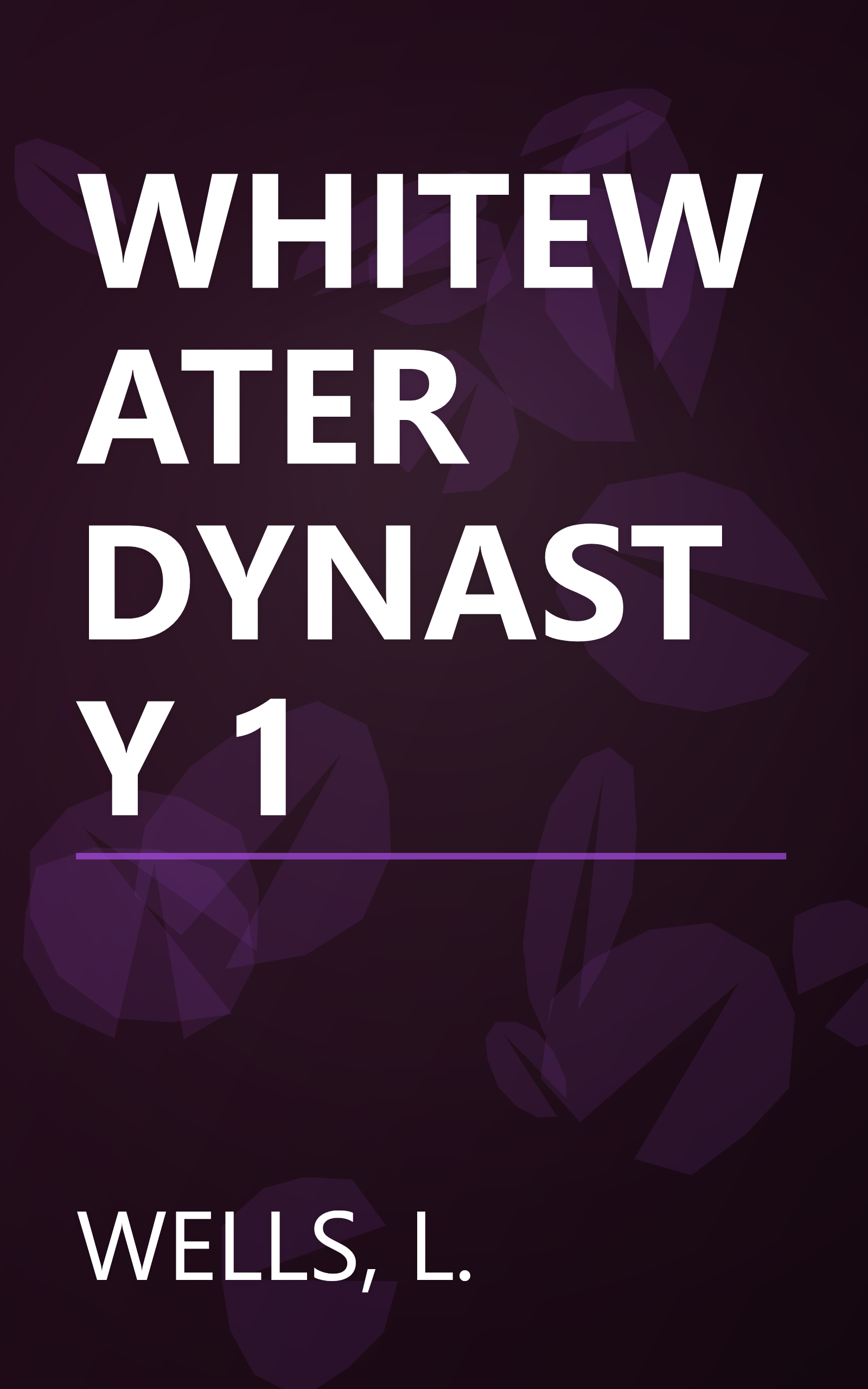 WHITEWATER DYNASTY 1 book cover