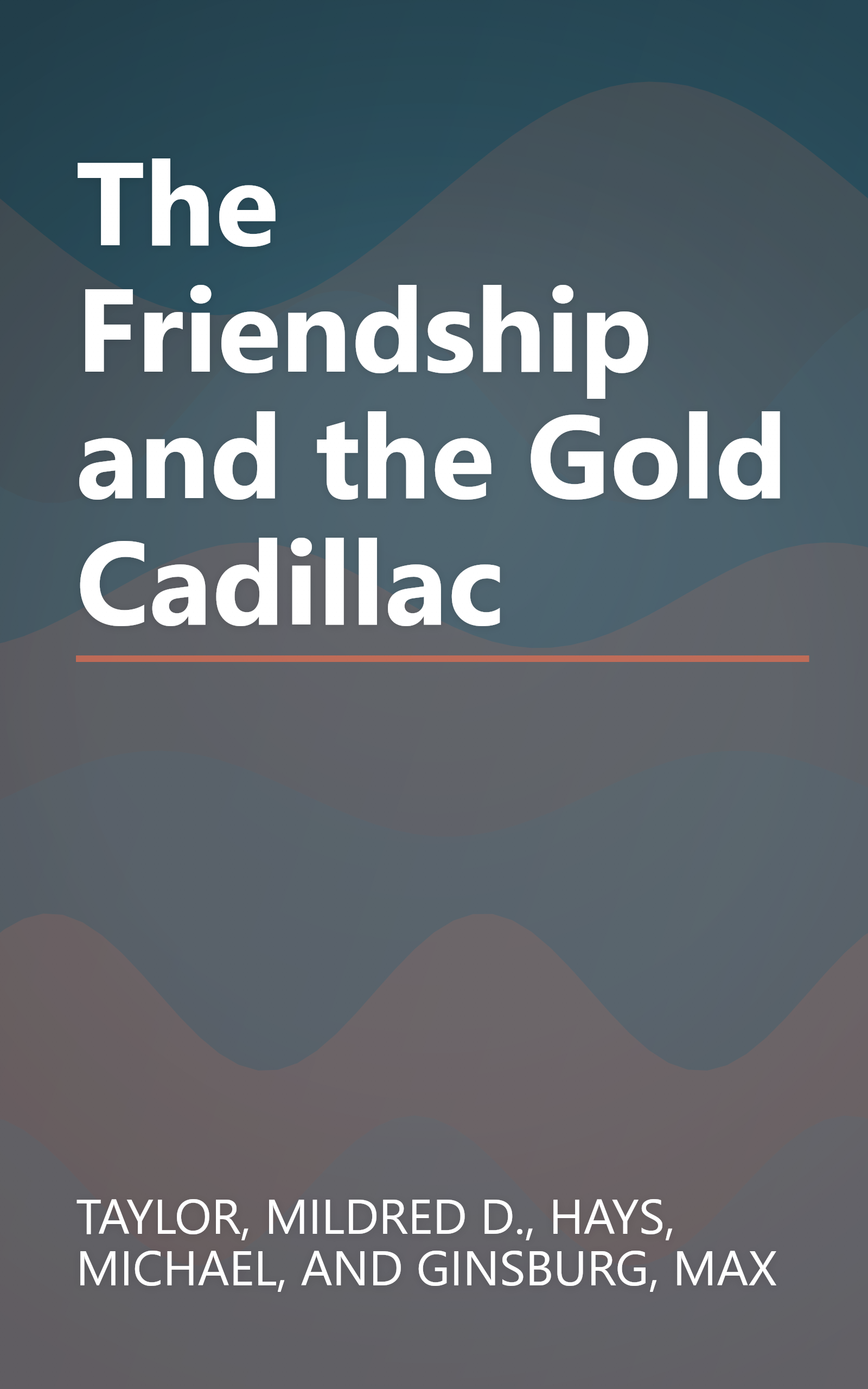 The Friendship and the Gold Cadillac book cover