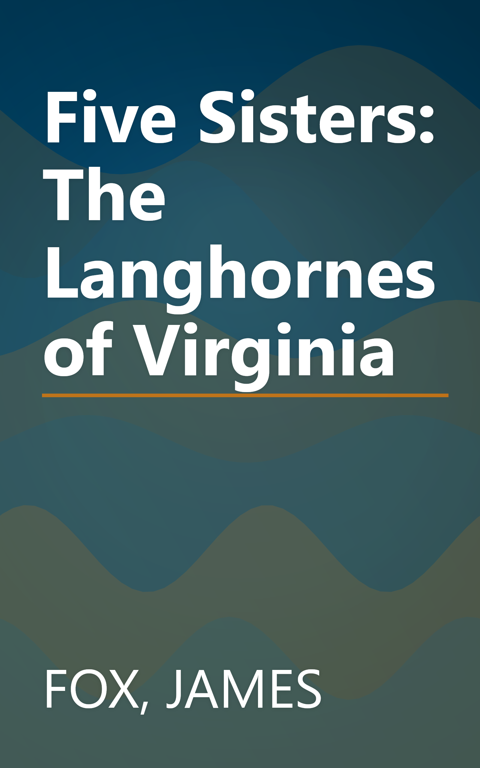 Five Sisters: The Langhornes of Virginia book cover