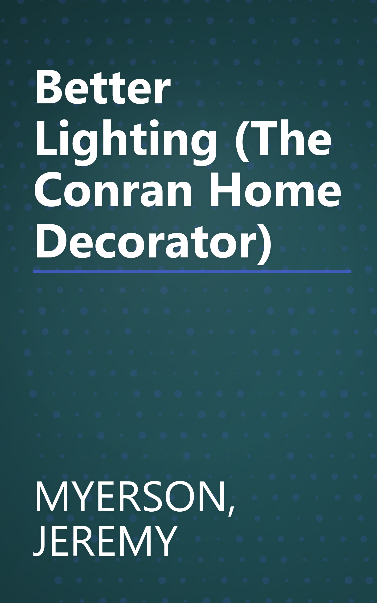 Better Lighting (The Conran Home Decorator) book cover