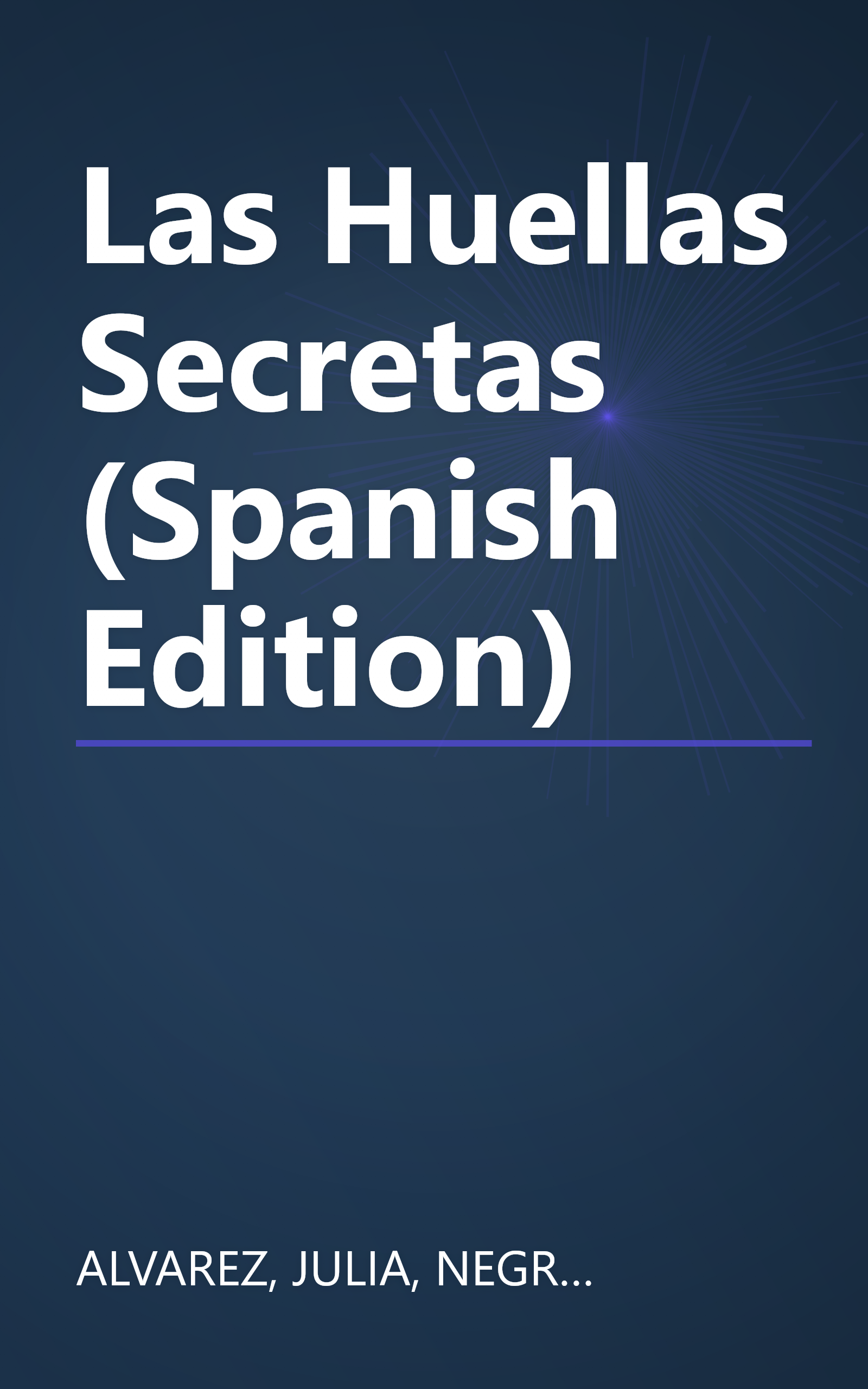 Las Huellas Secretas (Spanish Edition) book cover
