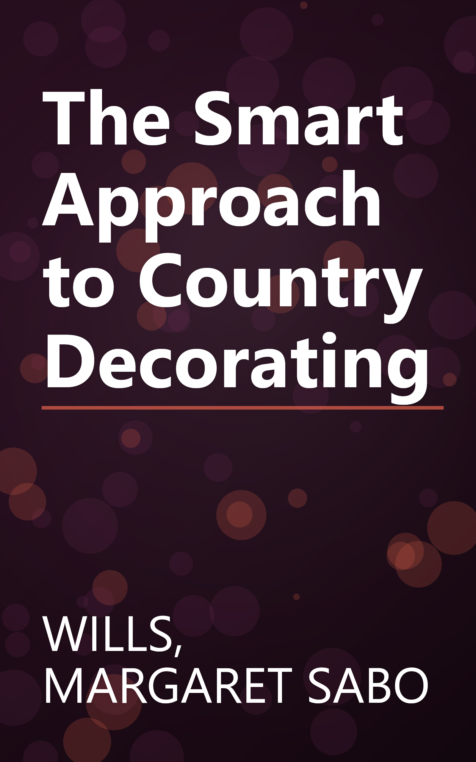The Smart Approach to Country Decorating book cover