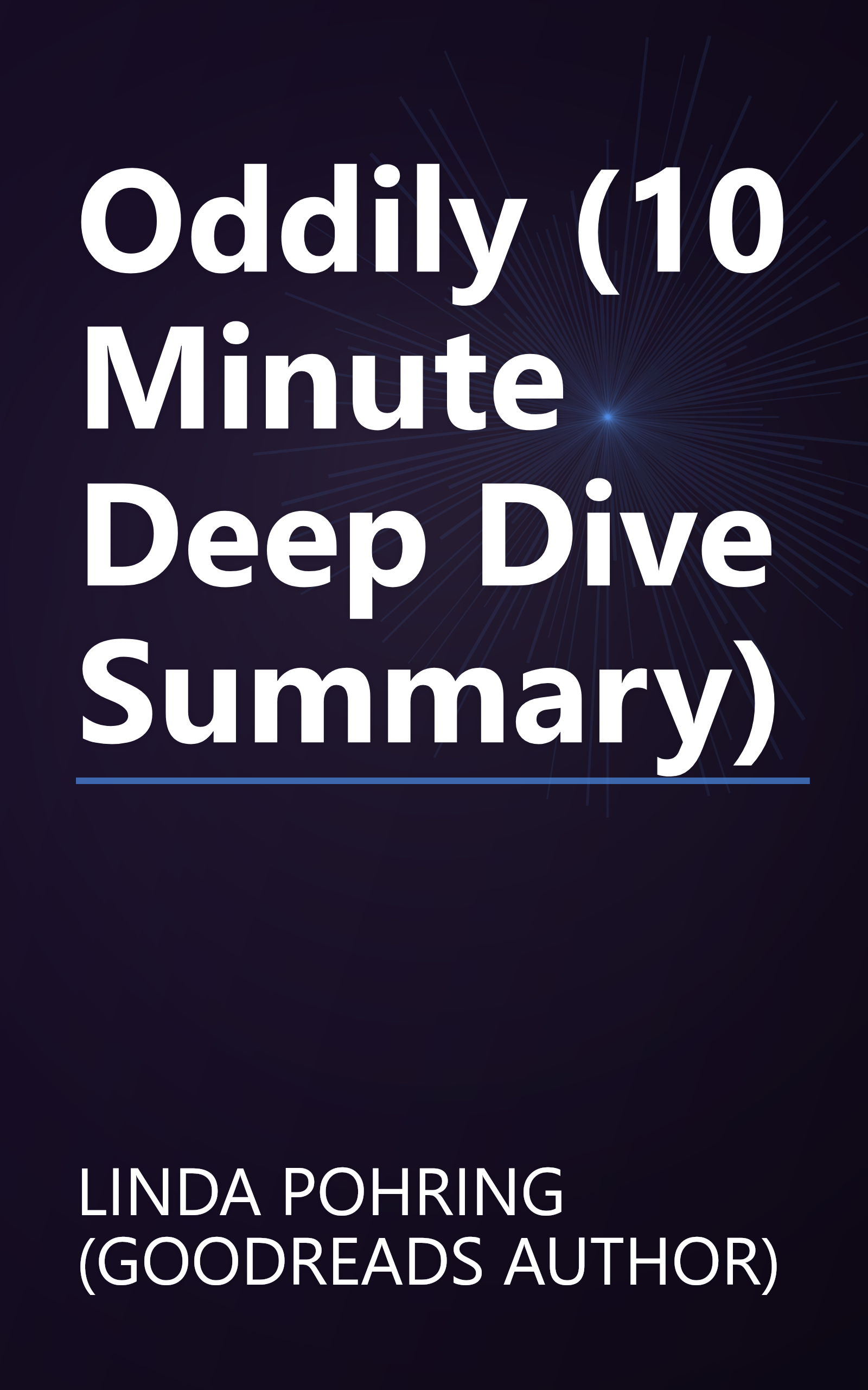 Oddily (10 Minute   Deep Dive Summary) book cover