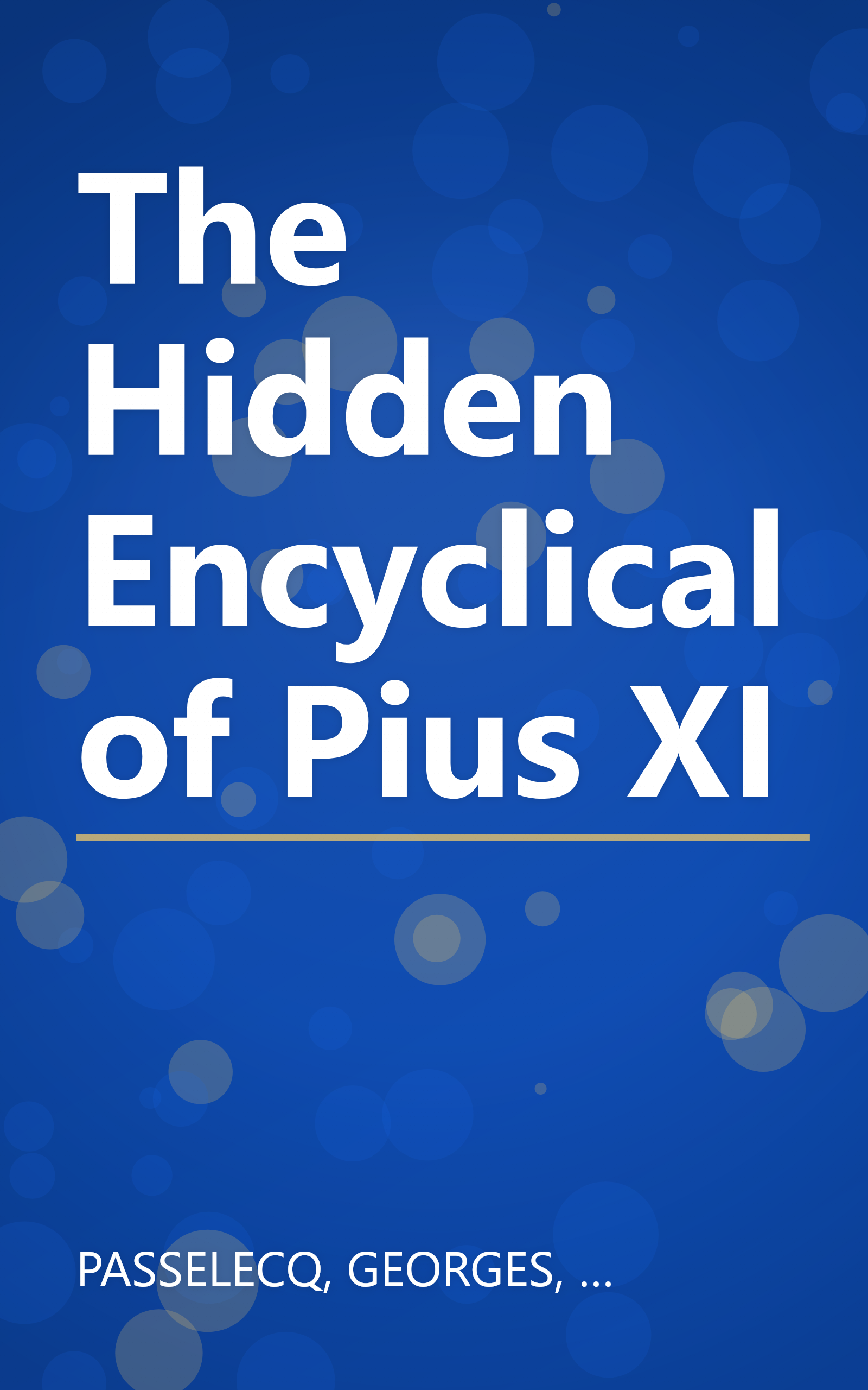 The Hidden Encyclical of Pius XI book cover