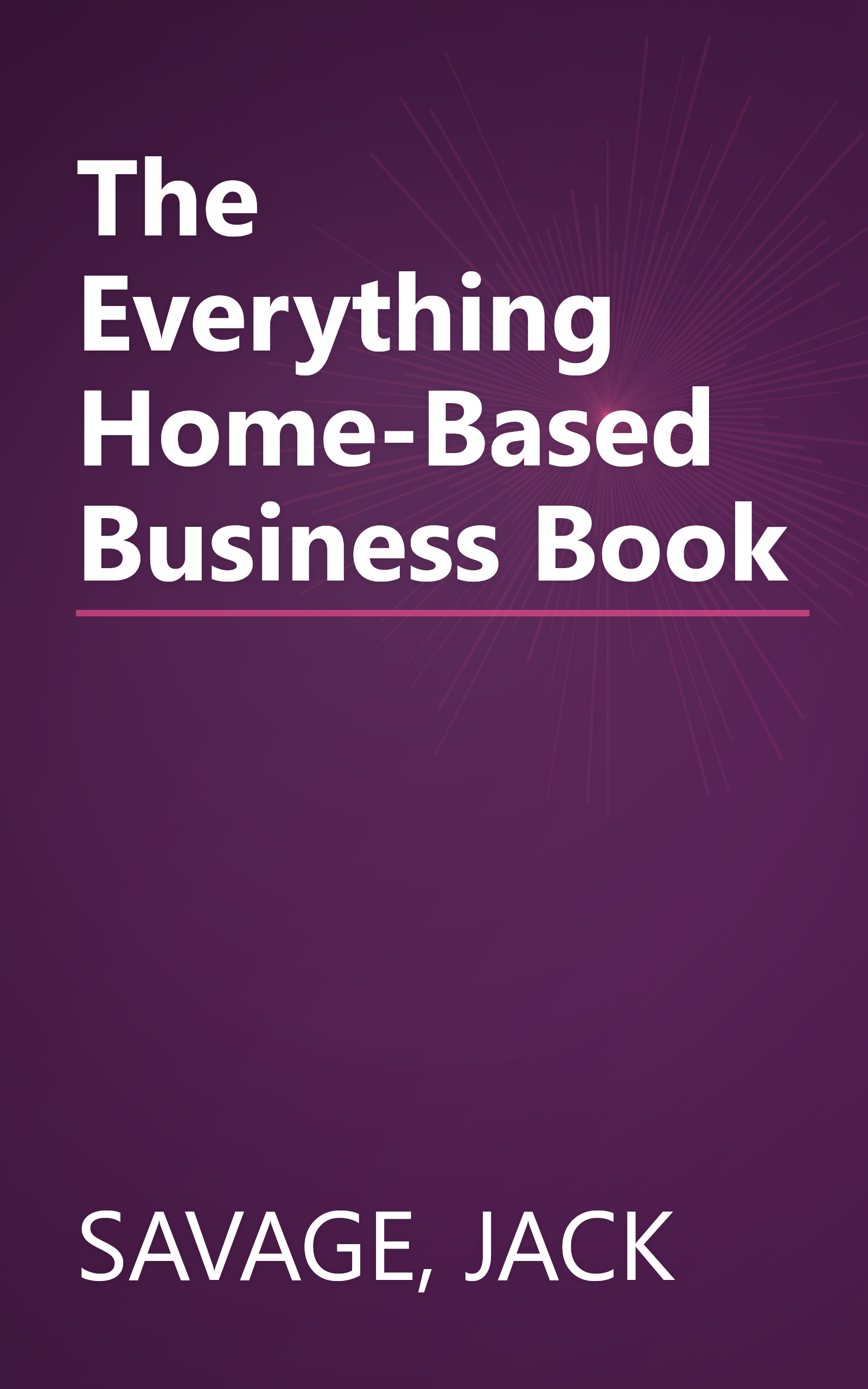 The Everything Home-Based Business Book book cover