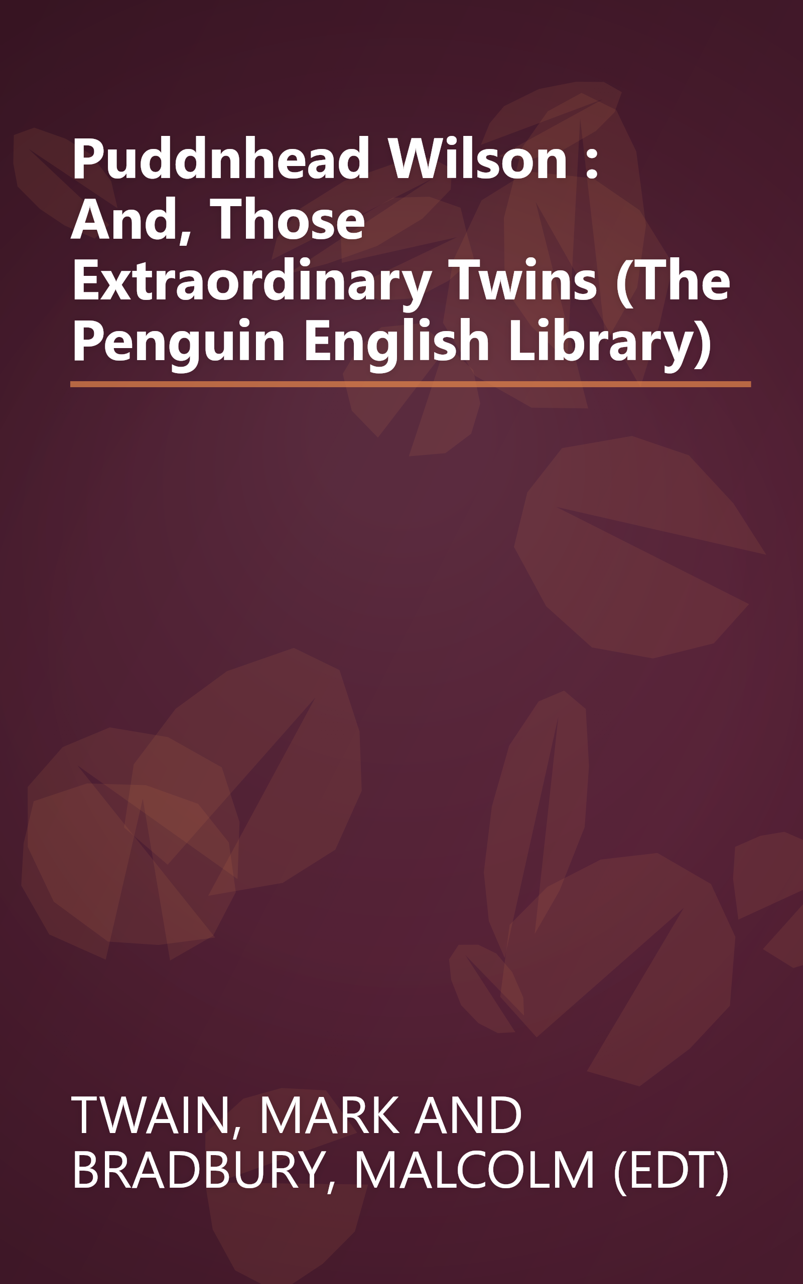 Puddnhead Wilson : And, Those Extraordinary Twins (The Penguin English Library) book cover