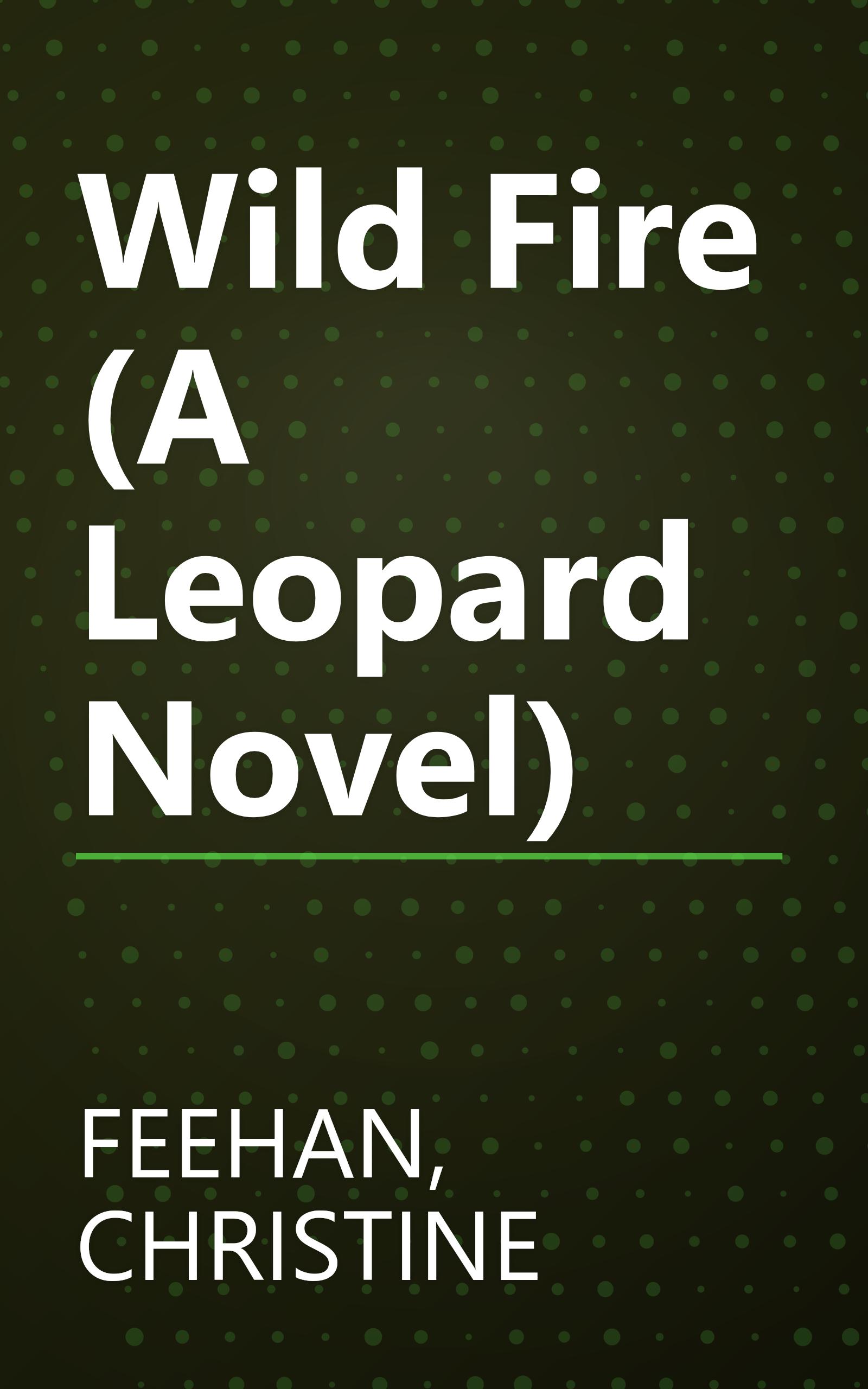Wild Fire (A Leopard Novel) book cover