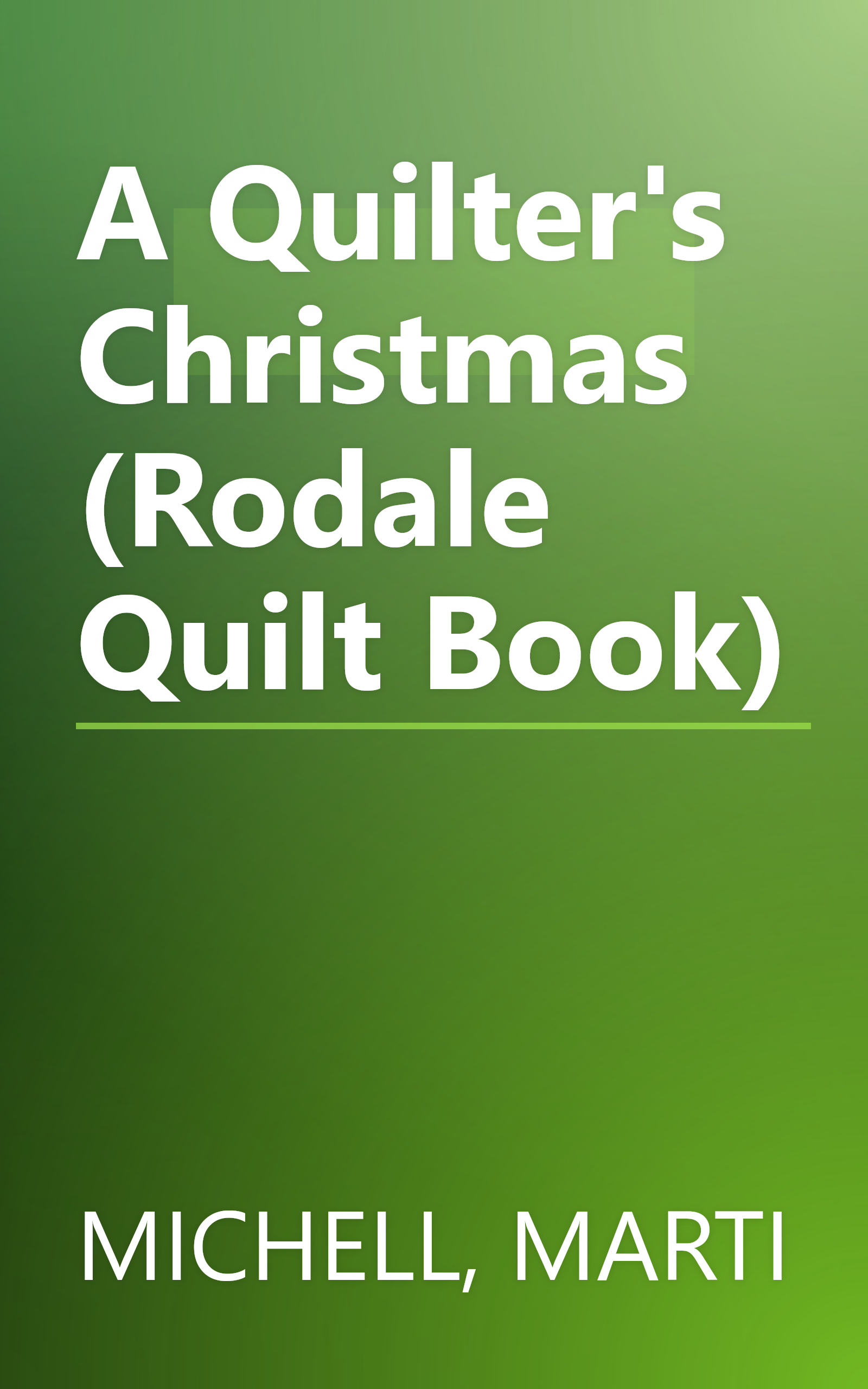 A Quilter's Christmas (Rodale Quilt Book) book cover