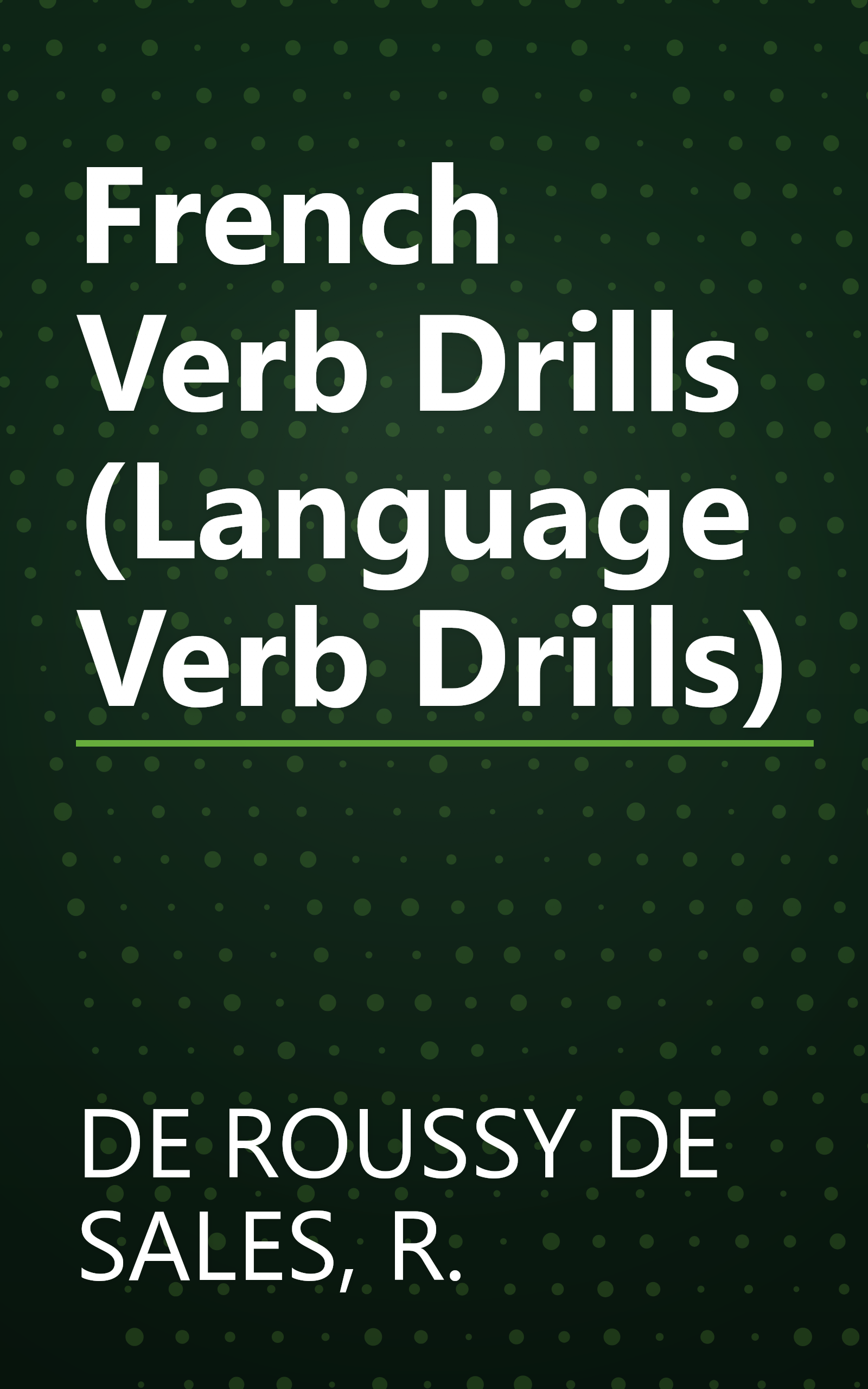 French Verb Drills (Language Verb Drills) book cover