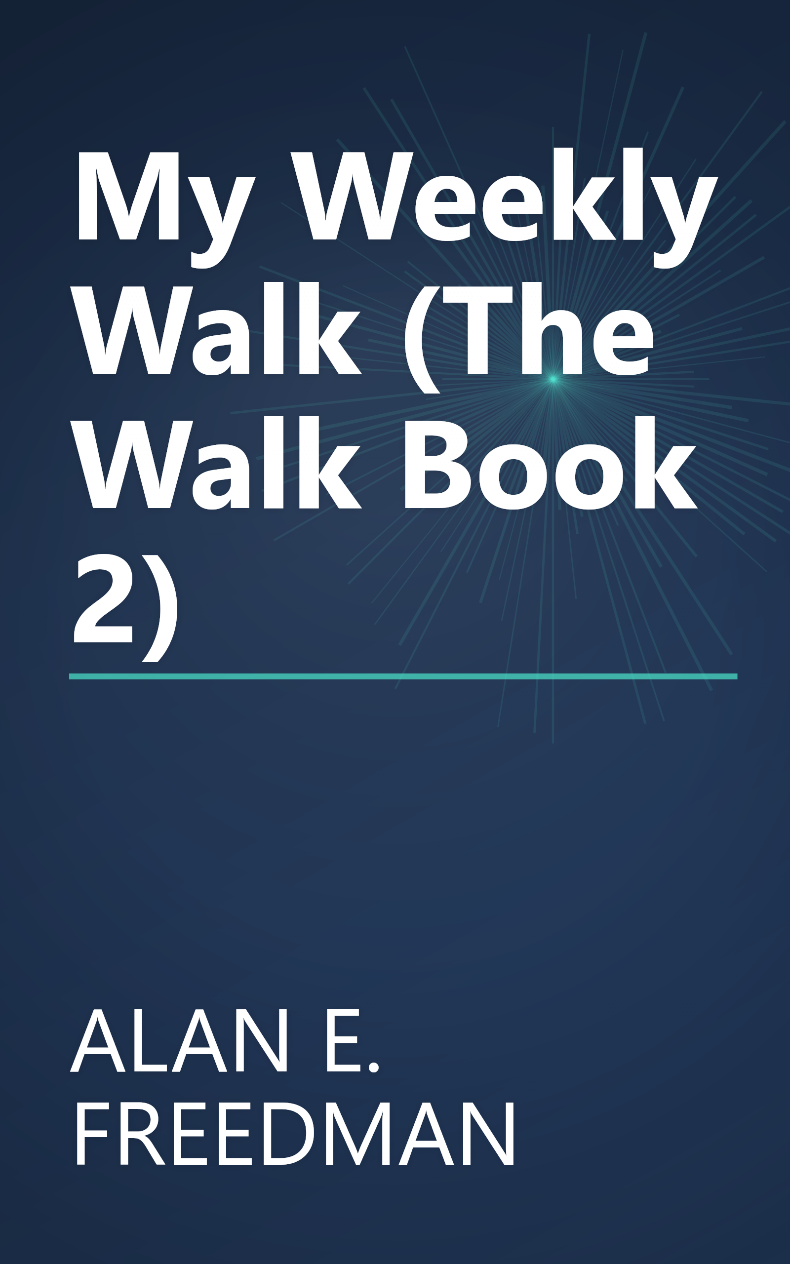 My Weekly Walk (The Walk Book 2) book cover