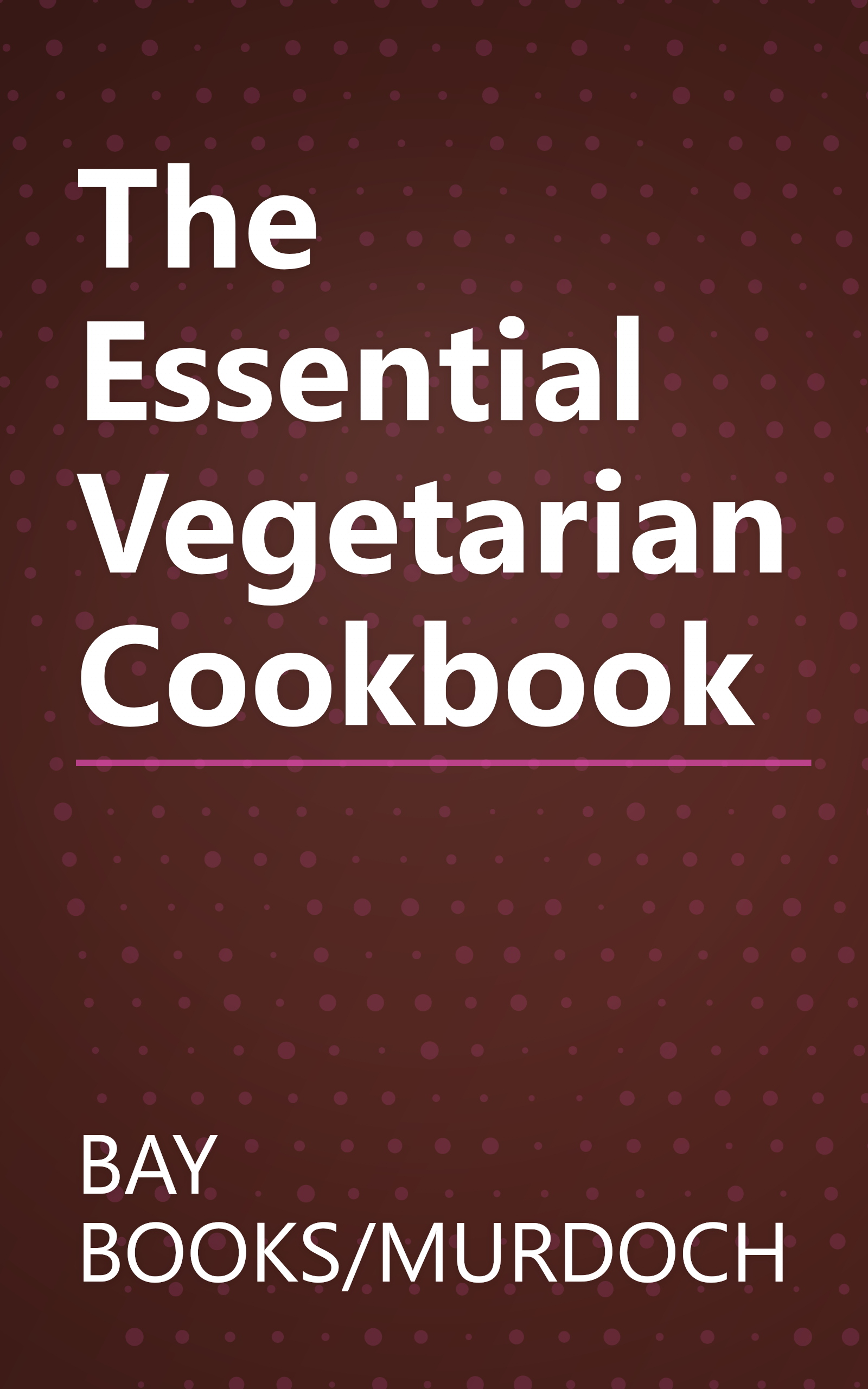 The Essential Vegetarian Cookbook book cover