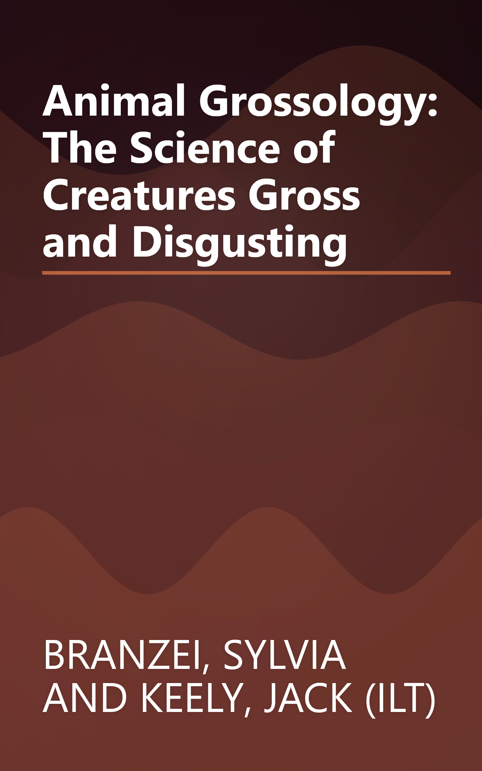Animal Grossology: The Science of Creatures Gross and Disgusting book cover