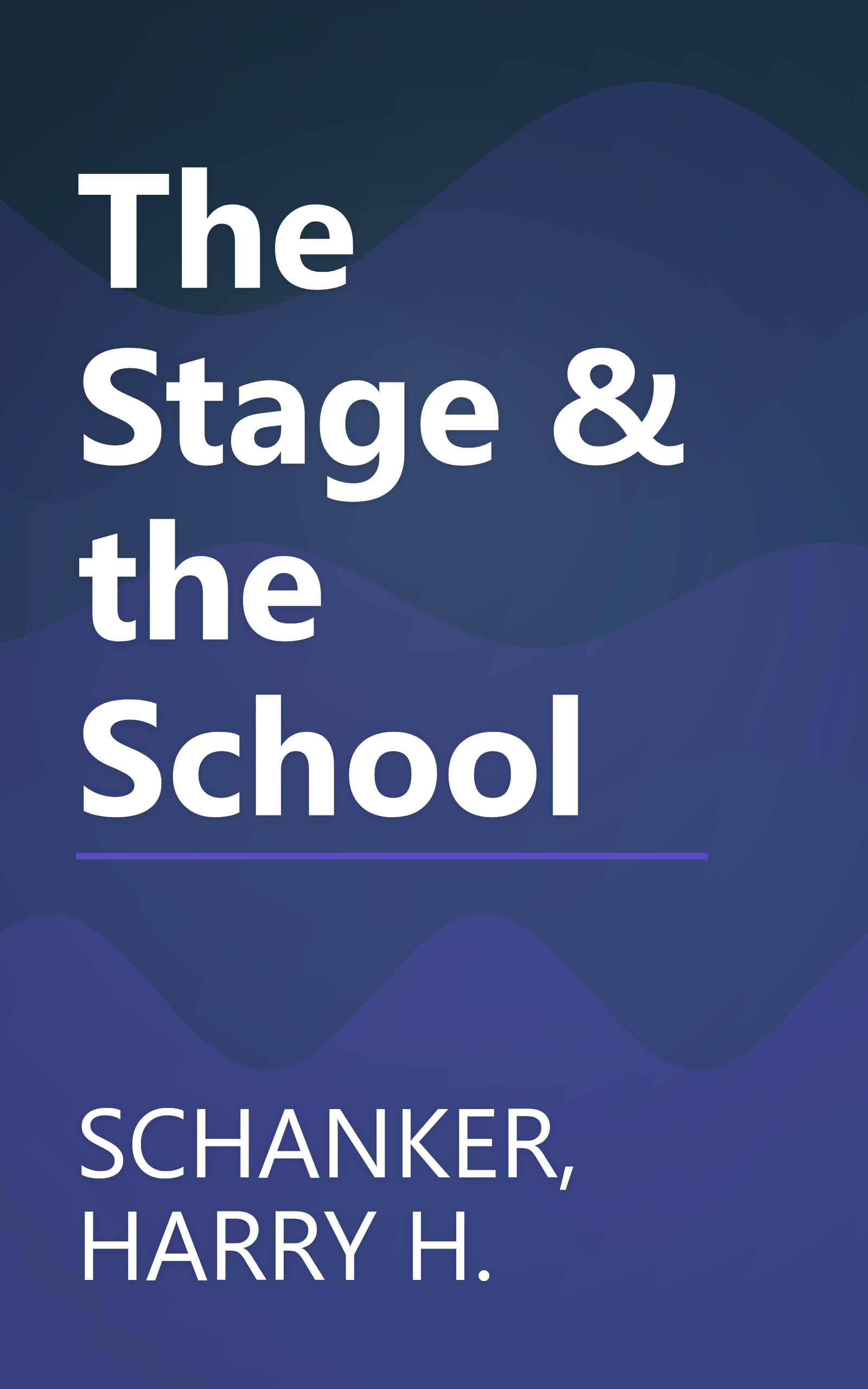 The Stage & the School book cover