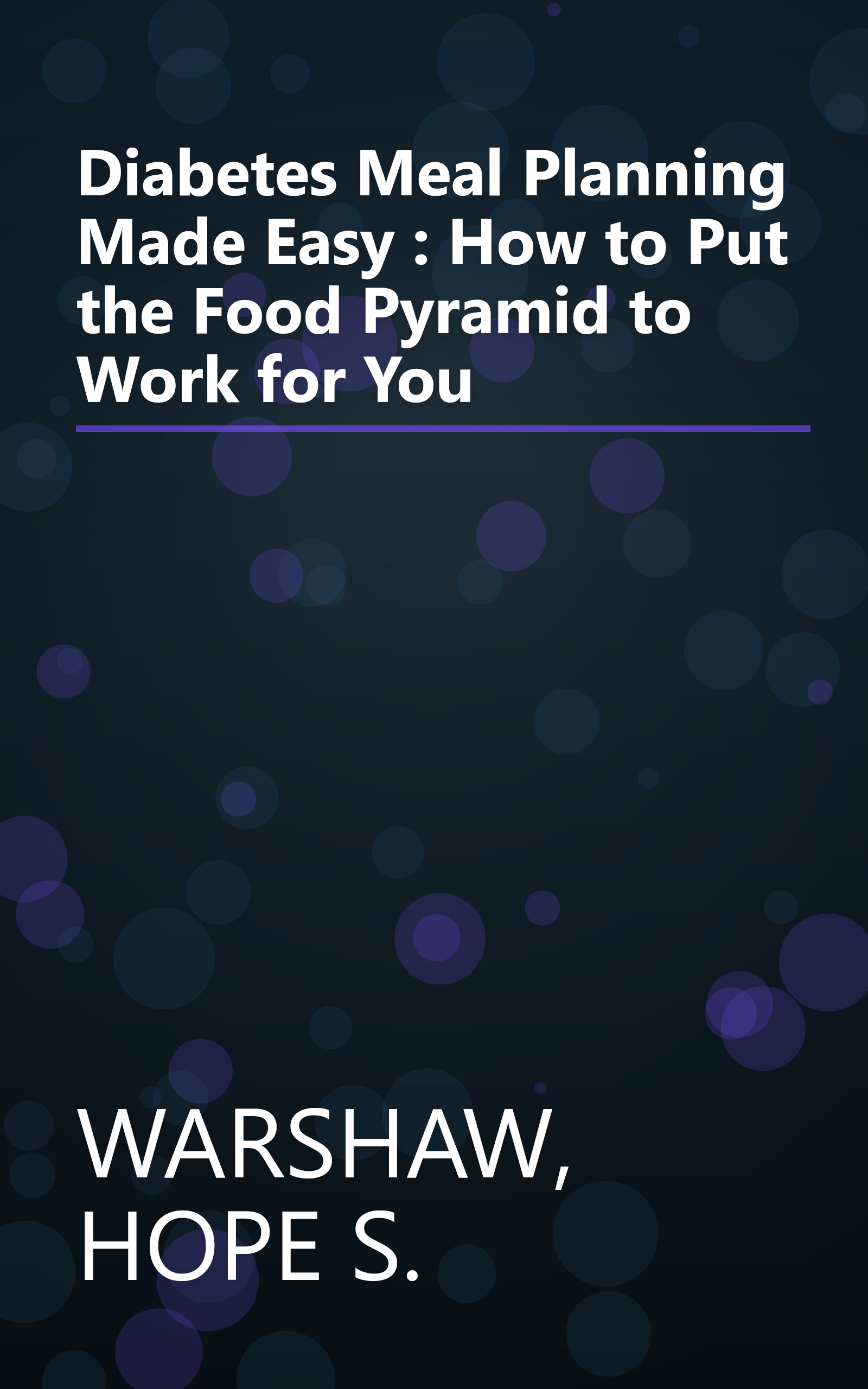 Diabetes Meal Planning Made Easy : How to Put the Food Pyramid to Work for You book cover