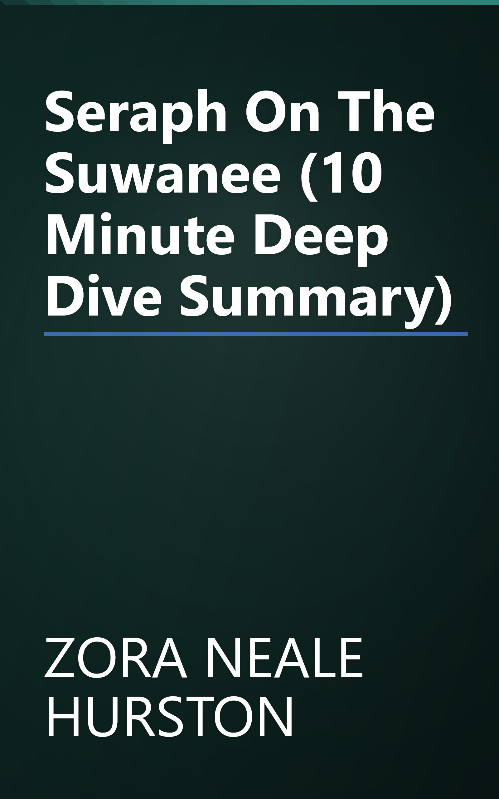 Seraph On The Suwanee (10 Minute   Deep Dive Summary) book cover