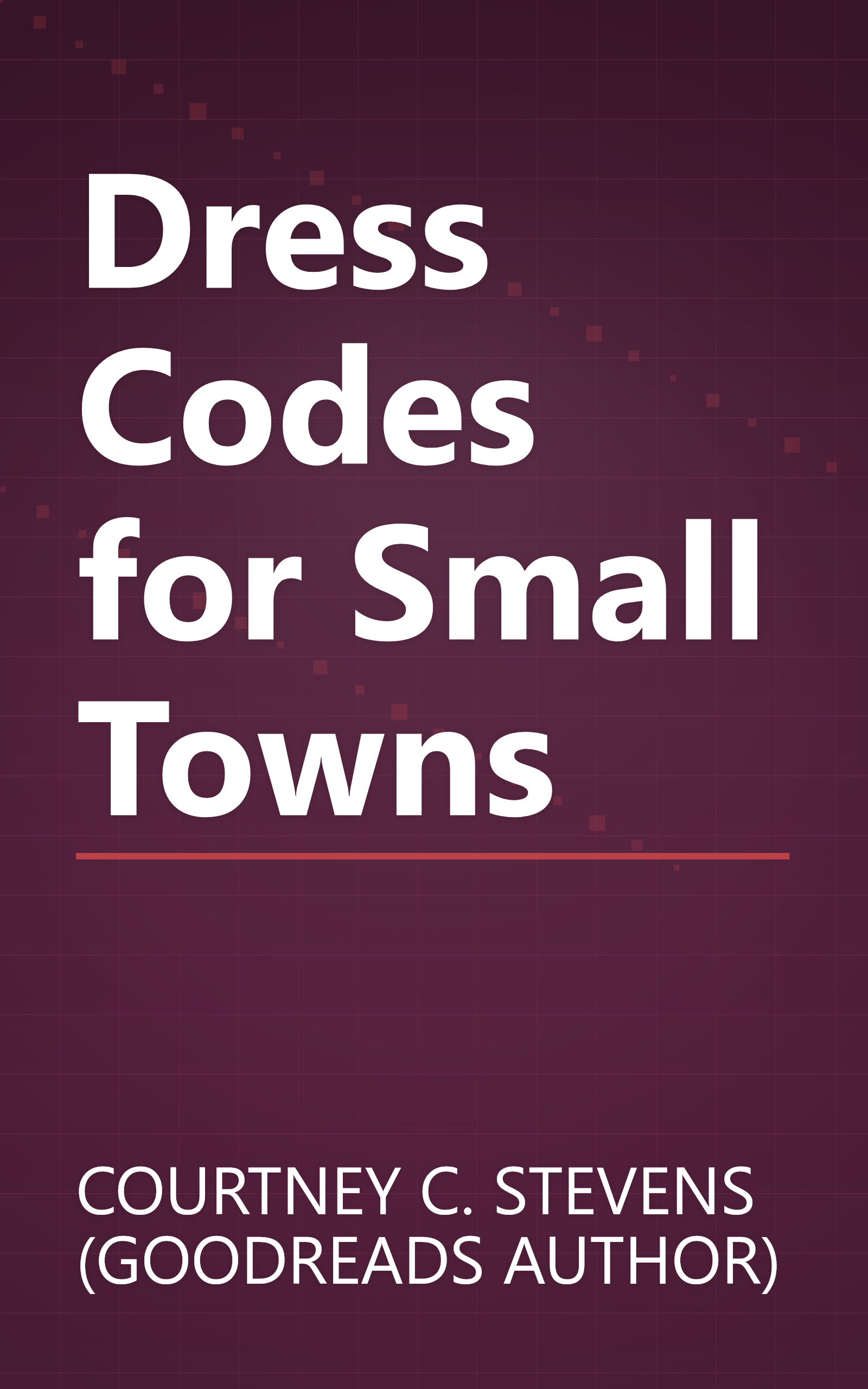 Dress Codes for Small Towns book cover