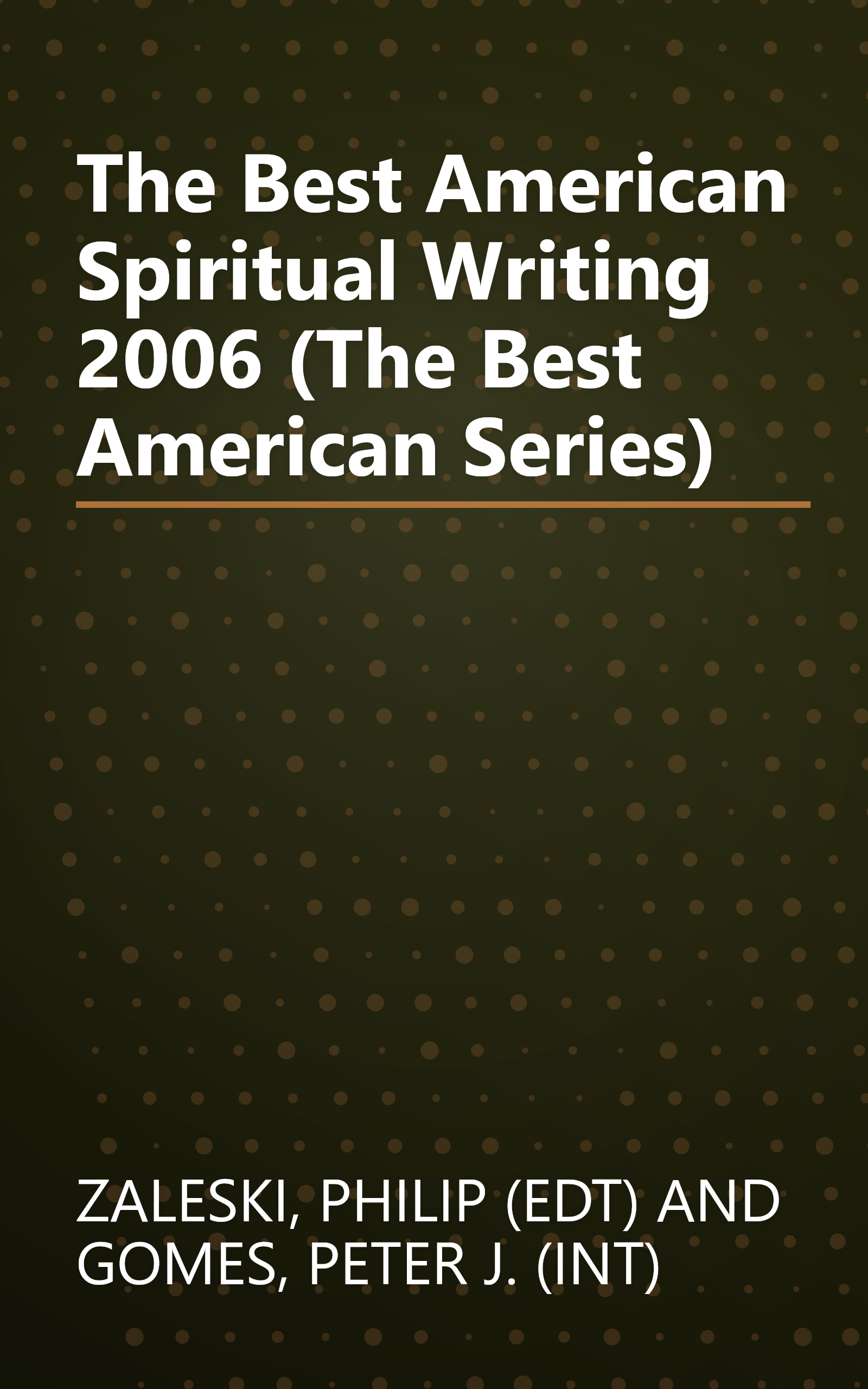 The Best American Spiritual Writing 2006 (The Best American Series) book cover