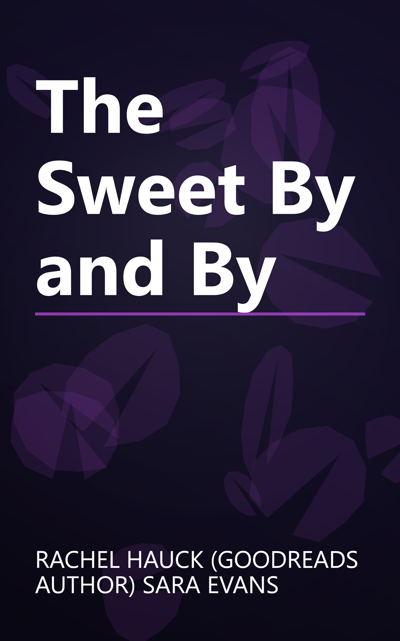 The Sweet By and By book cover