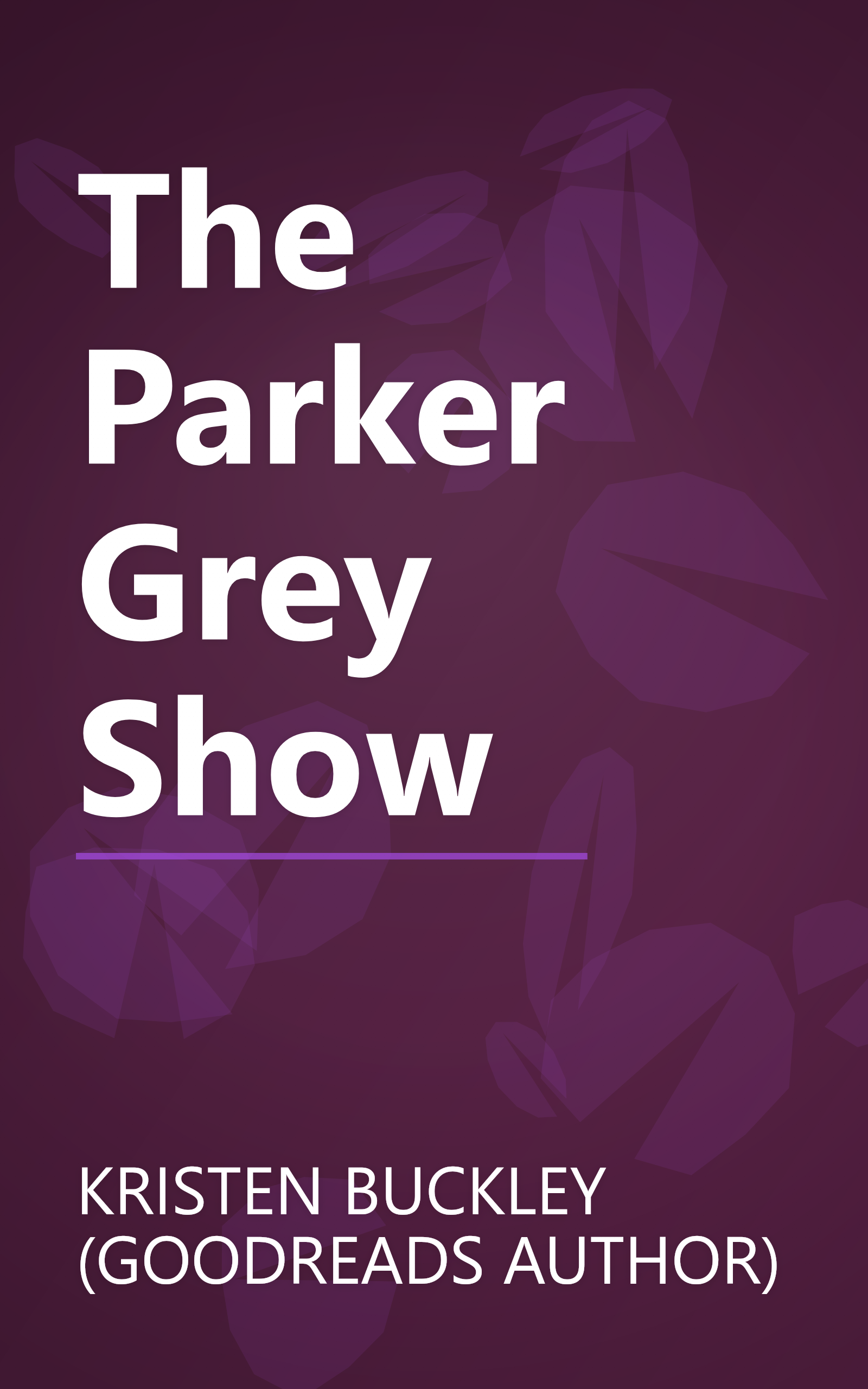 The Parker Grey Show book cover