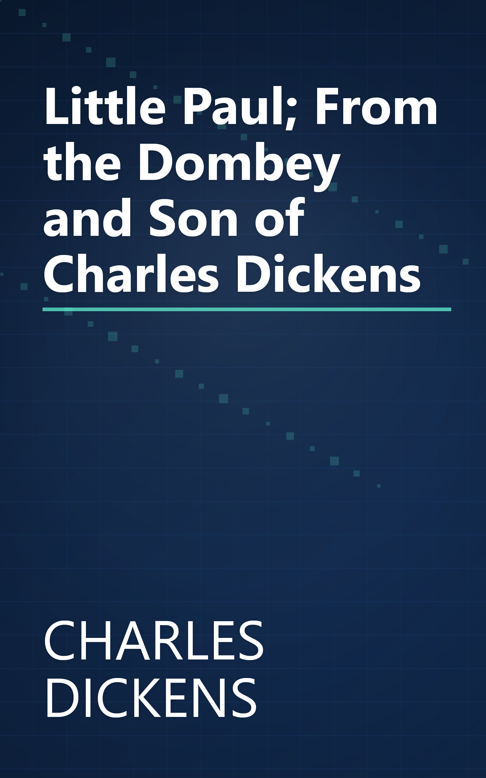 Little Paul; From the Dombey and Son of Charles Dickens book cover