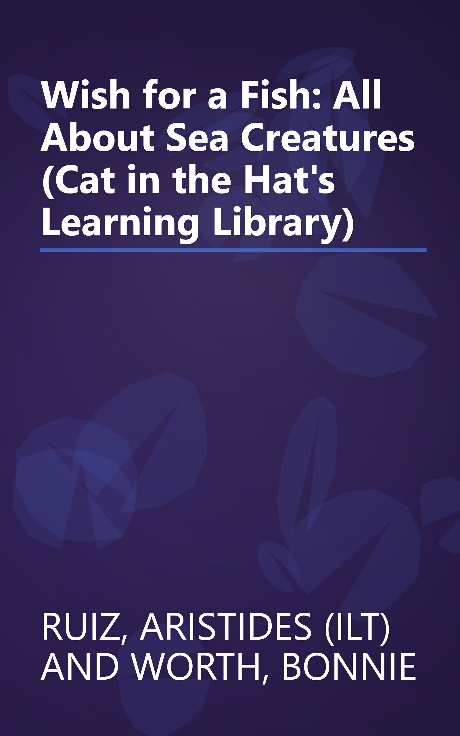 Wish for a Fish: All About Sea Creatures (Cat in the Hat's Learning Library) book cover