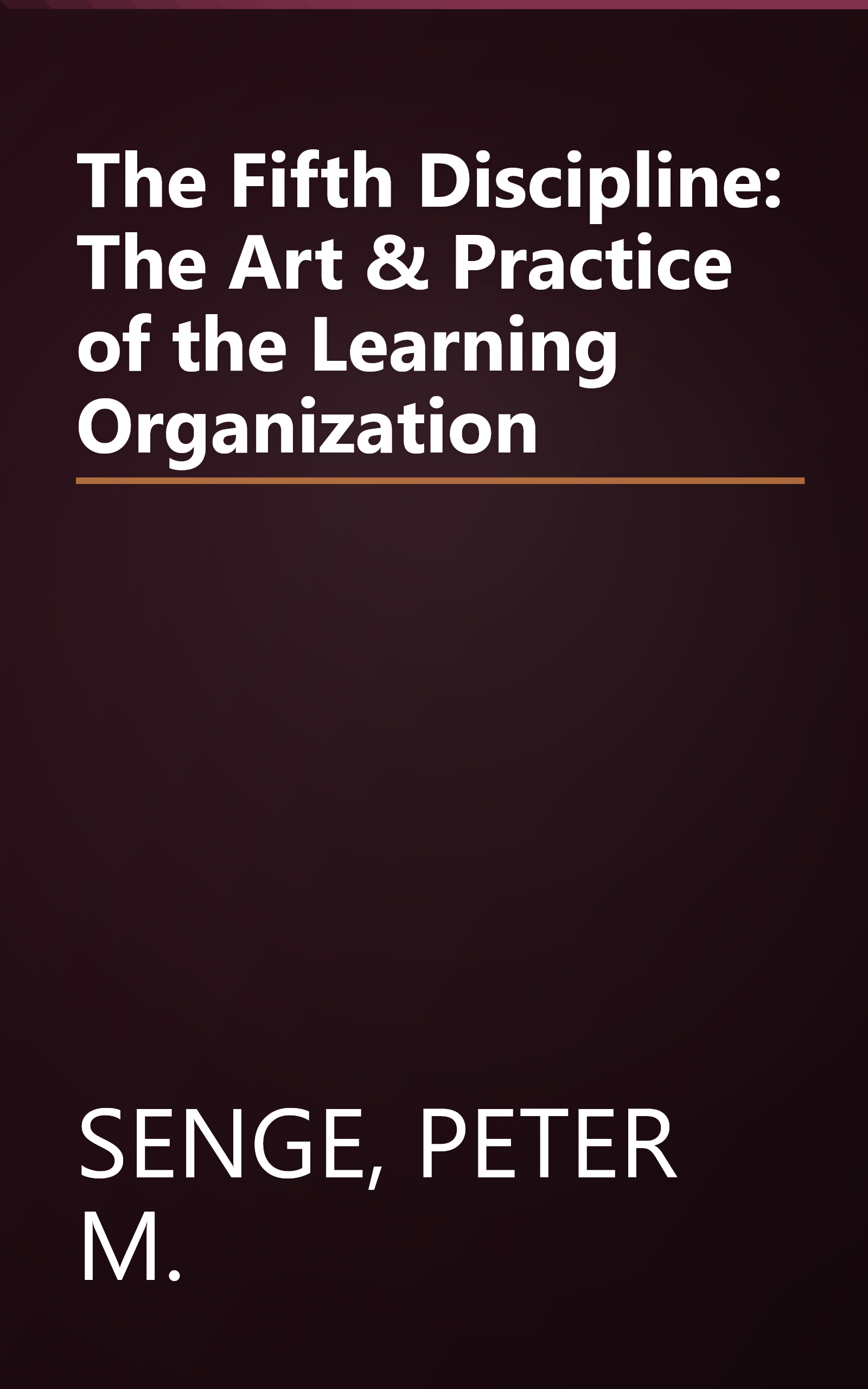 The Fifth Discipline: The Art & Practice of the Learning Organization book cover