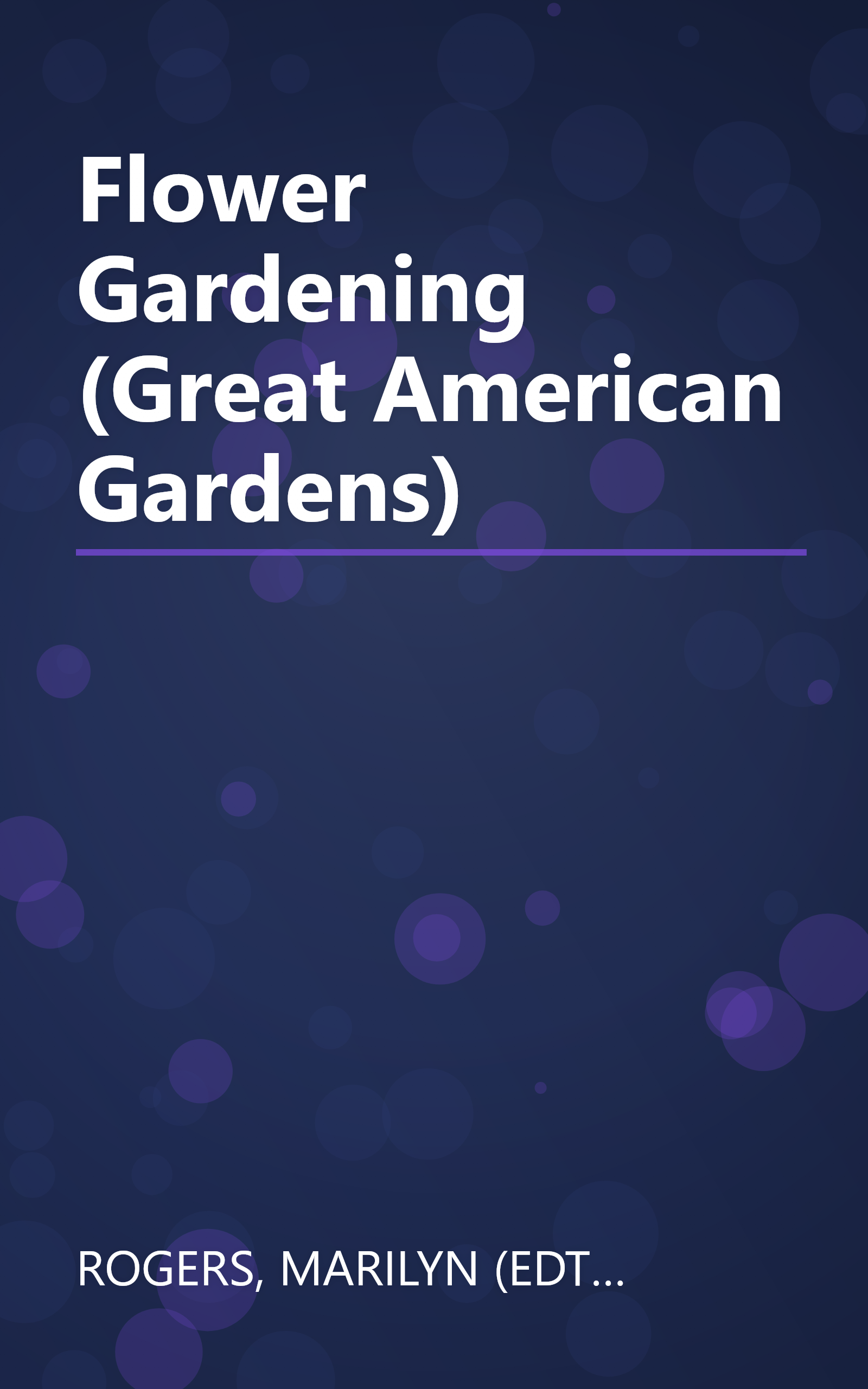 Flower Gardening (Great American Gardens) book cover