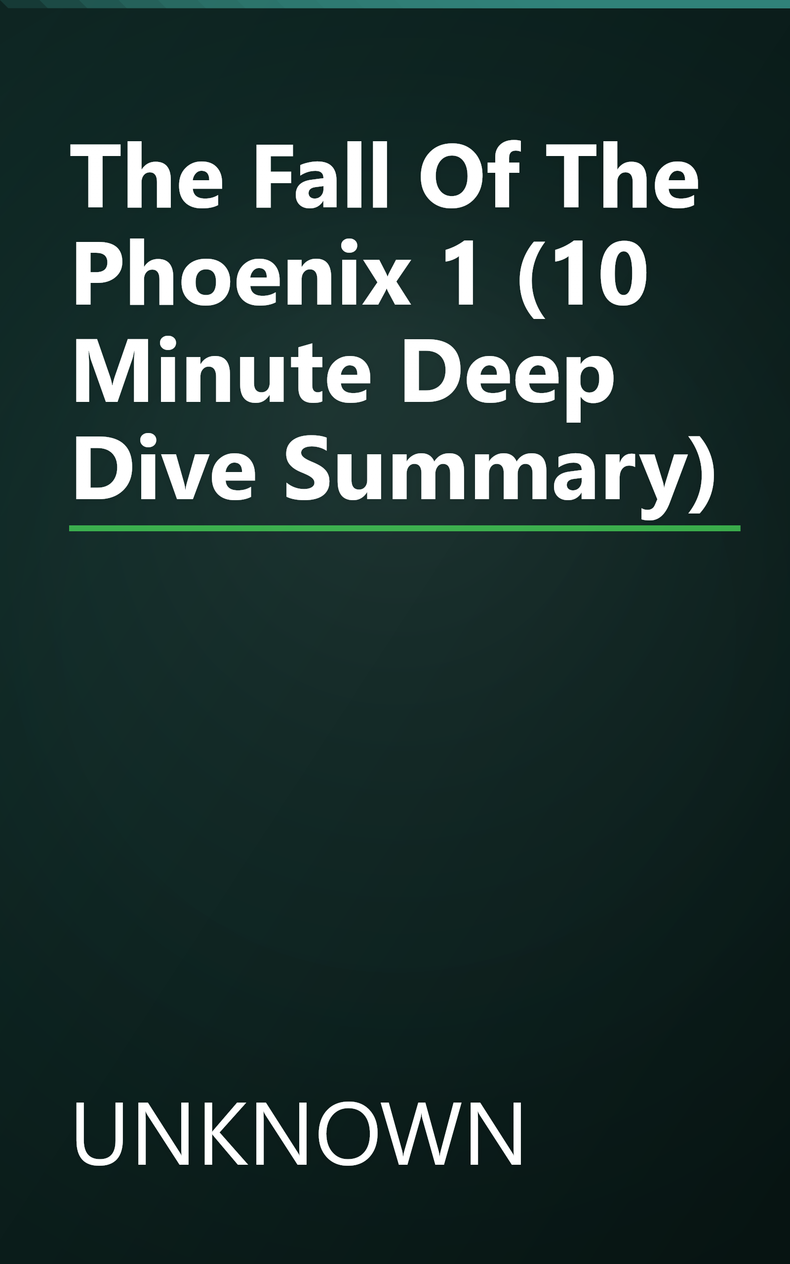 The Fall Of The Phoenix 1 (10 Minute   Deep Dive Summary) book cover