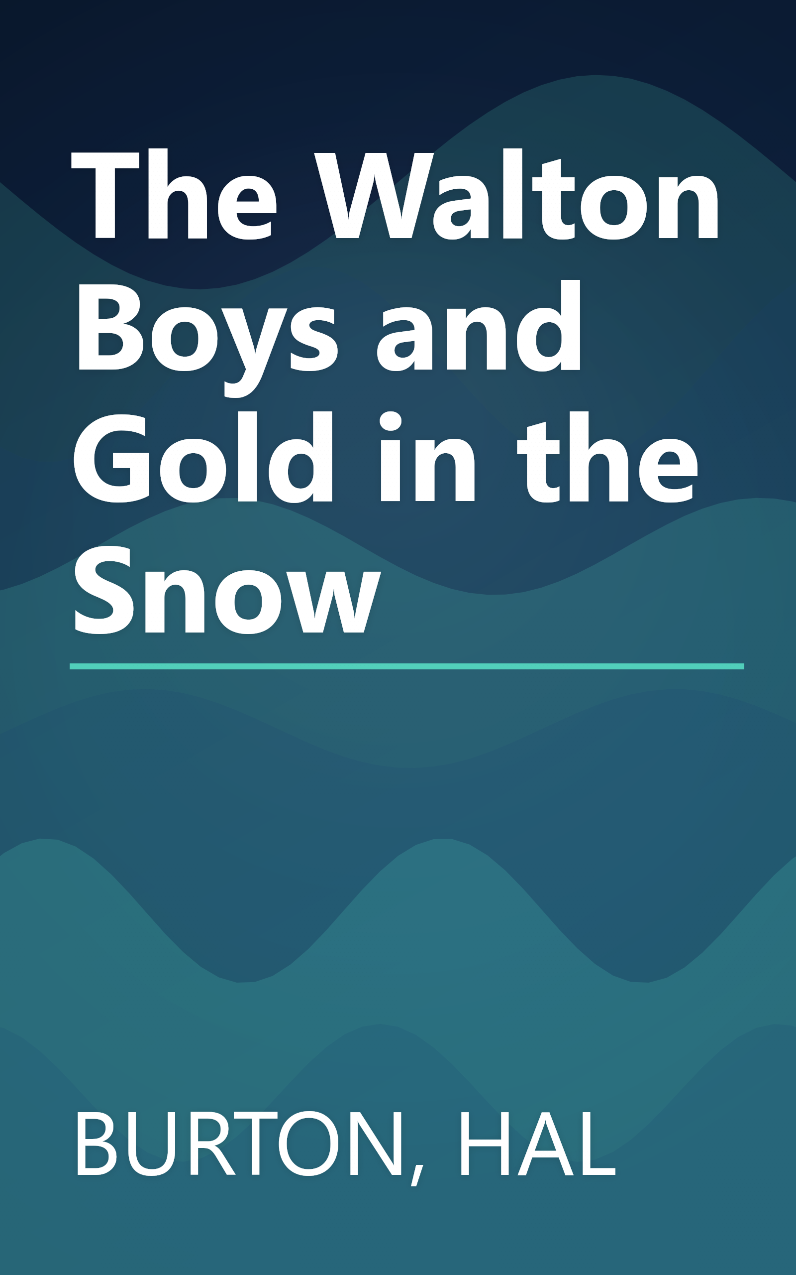 The Walton Boys and Gold in the Snow book cover