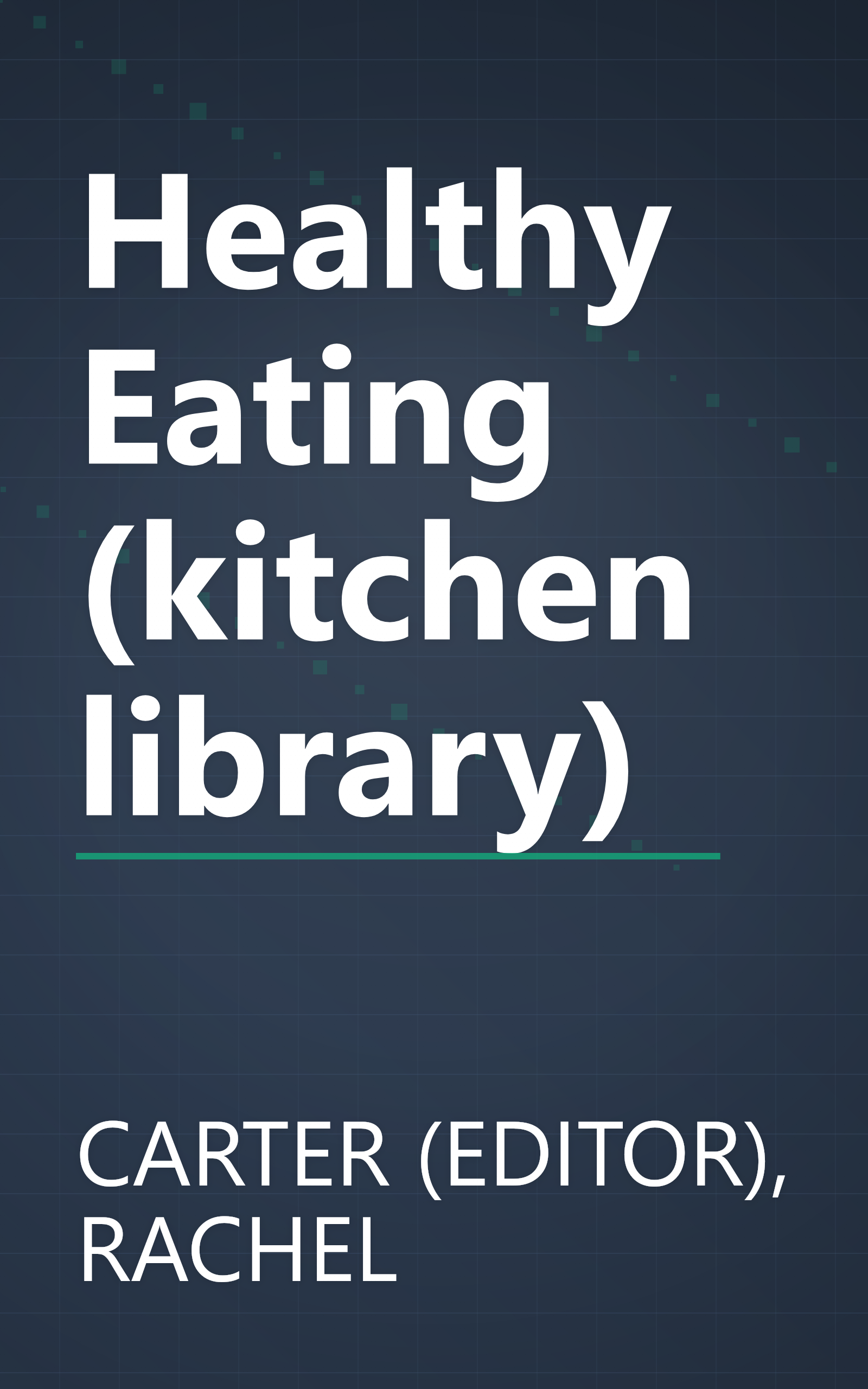 Healthy Eating (kitchen library) book cover