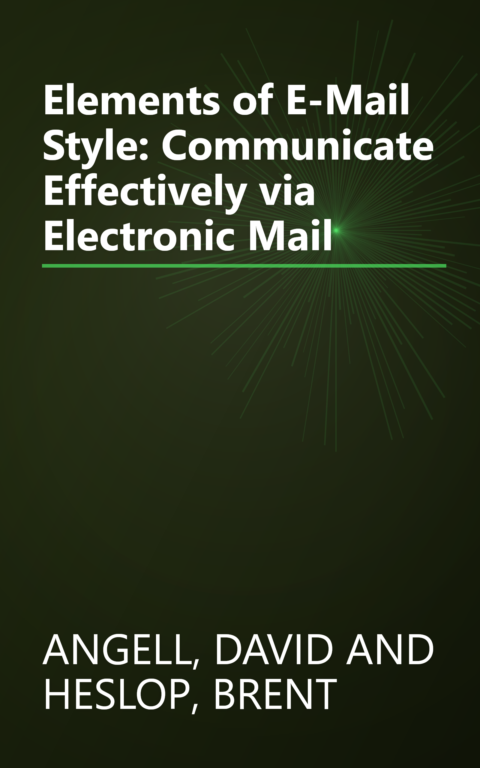 Elements of E-Mail Style: Communicate Effectively via Electronic Mail book cover