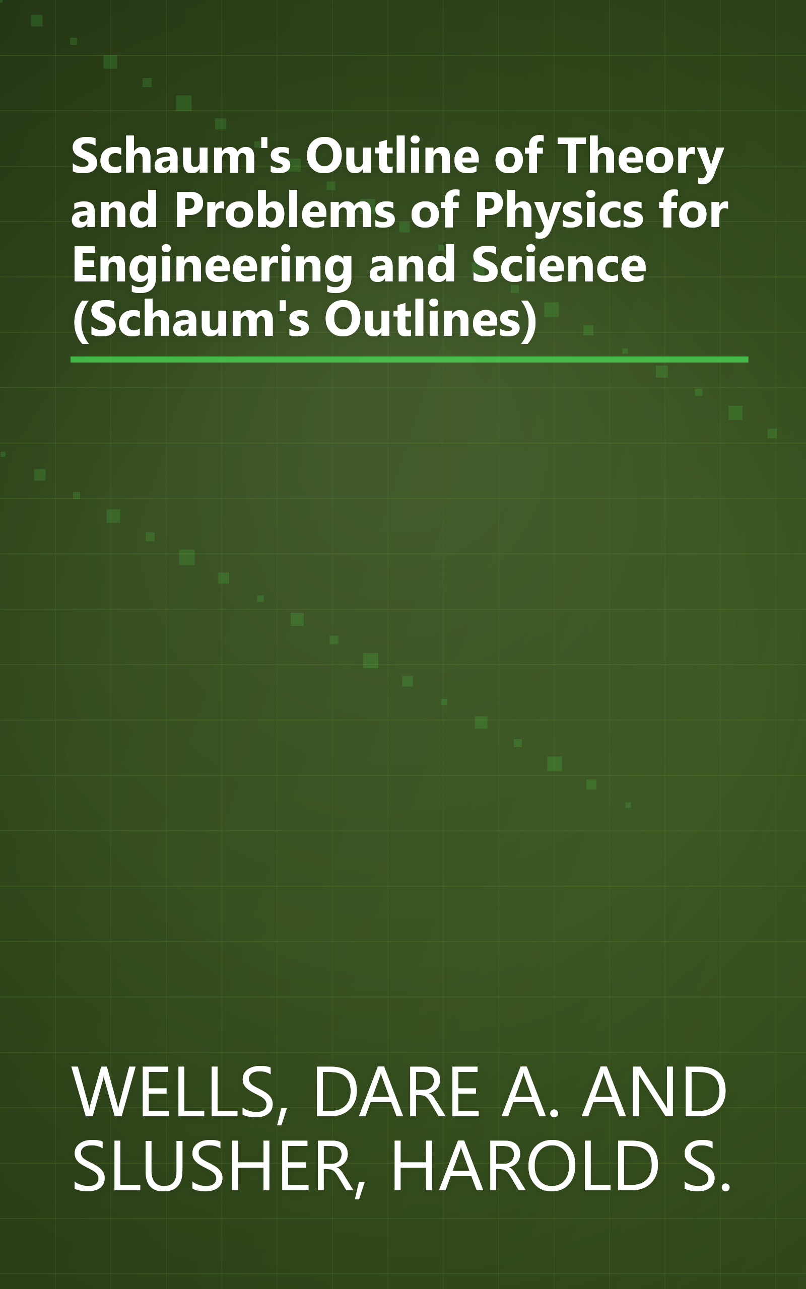 Schaum's Outline of Theory and Problems of Physics for Engineering and Science (Schaum's Outlines) book cover
