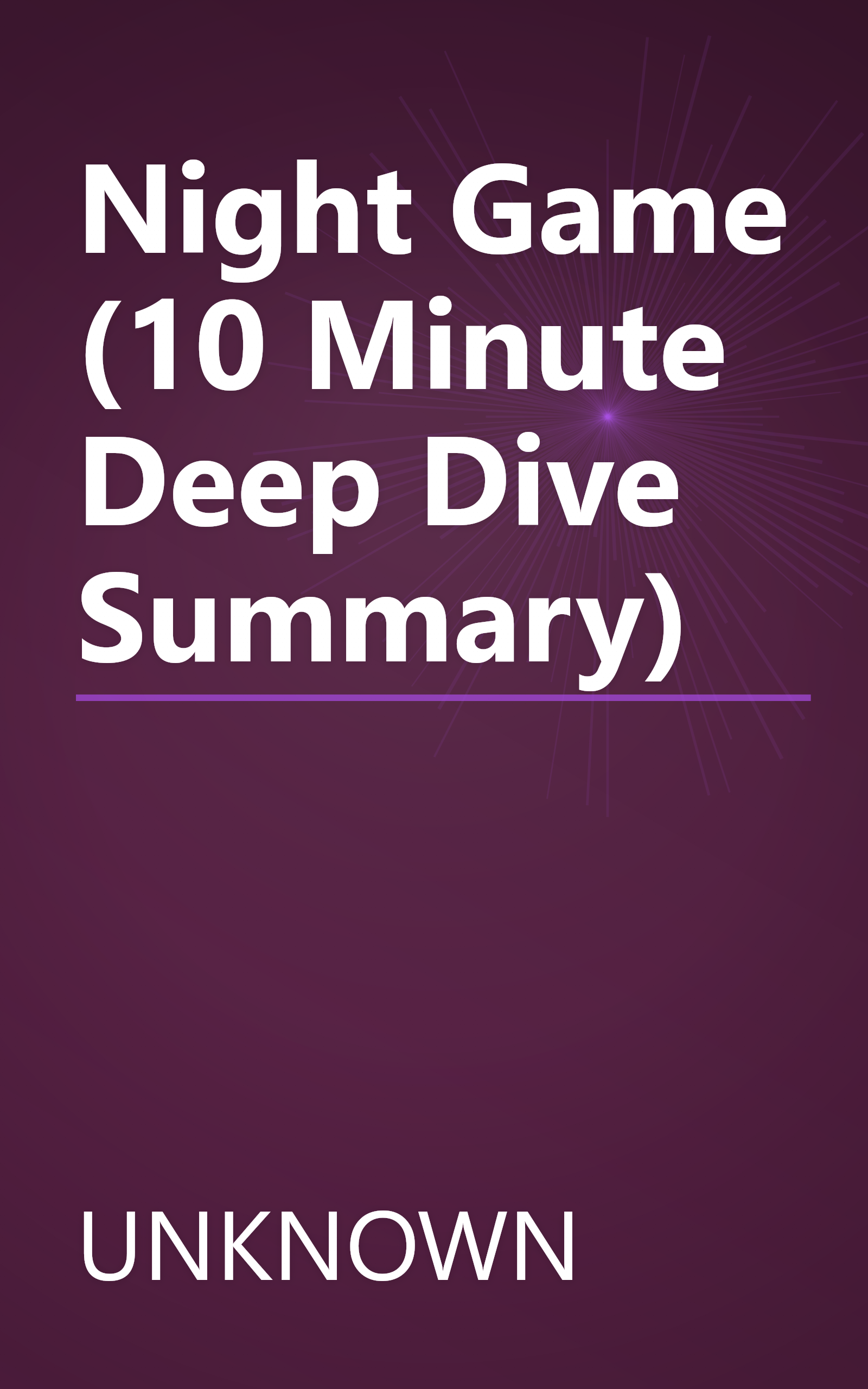 Night Game (10 Minute   Deep Dive Summary) book cover