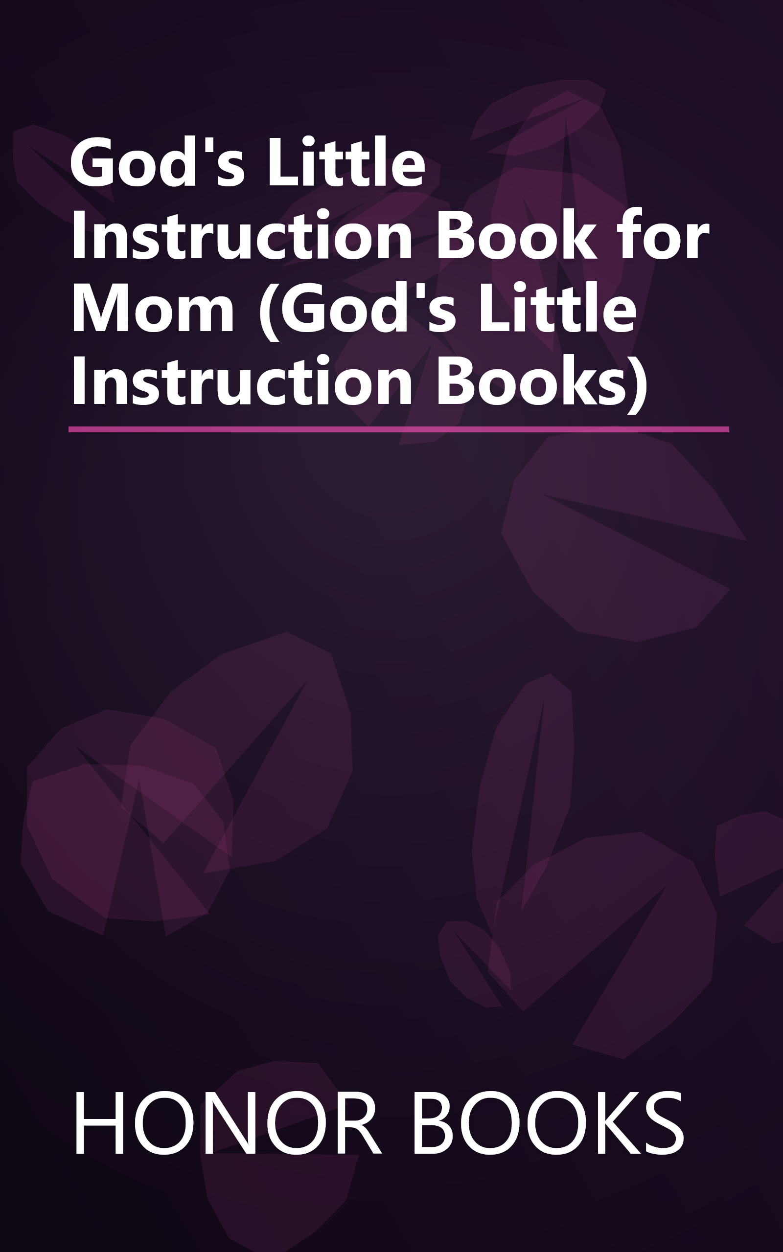 God's Little Instruction Book for Mom (God's Little Instruction Books) book cover