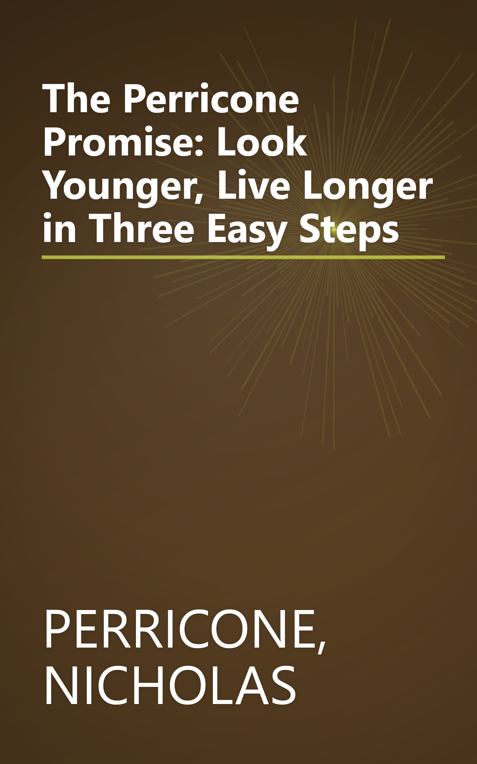 The Perricone Promise: Look Younger, Live Longer in Three Easy Steps book cover