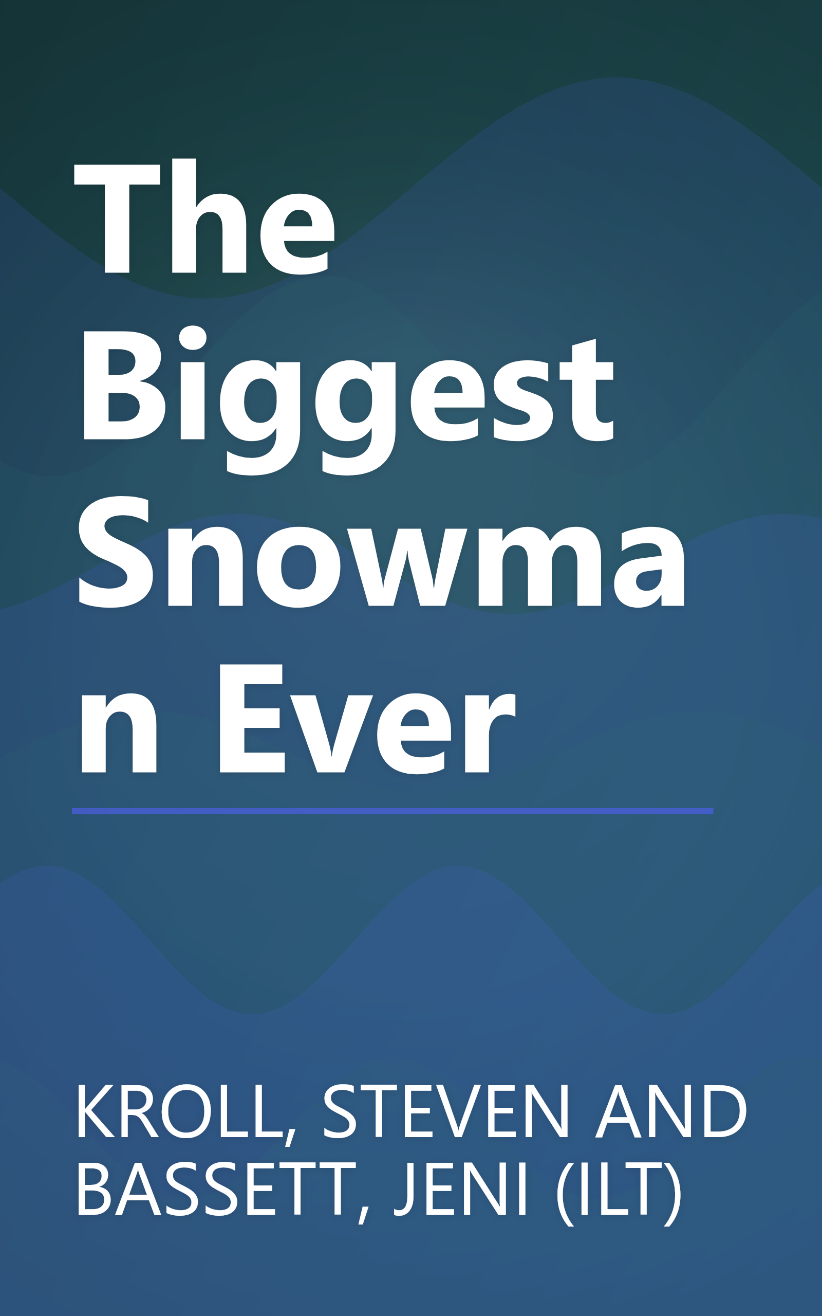 The Biggest Snowman Ever book cover