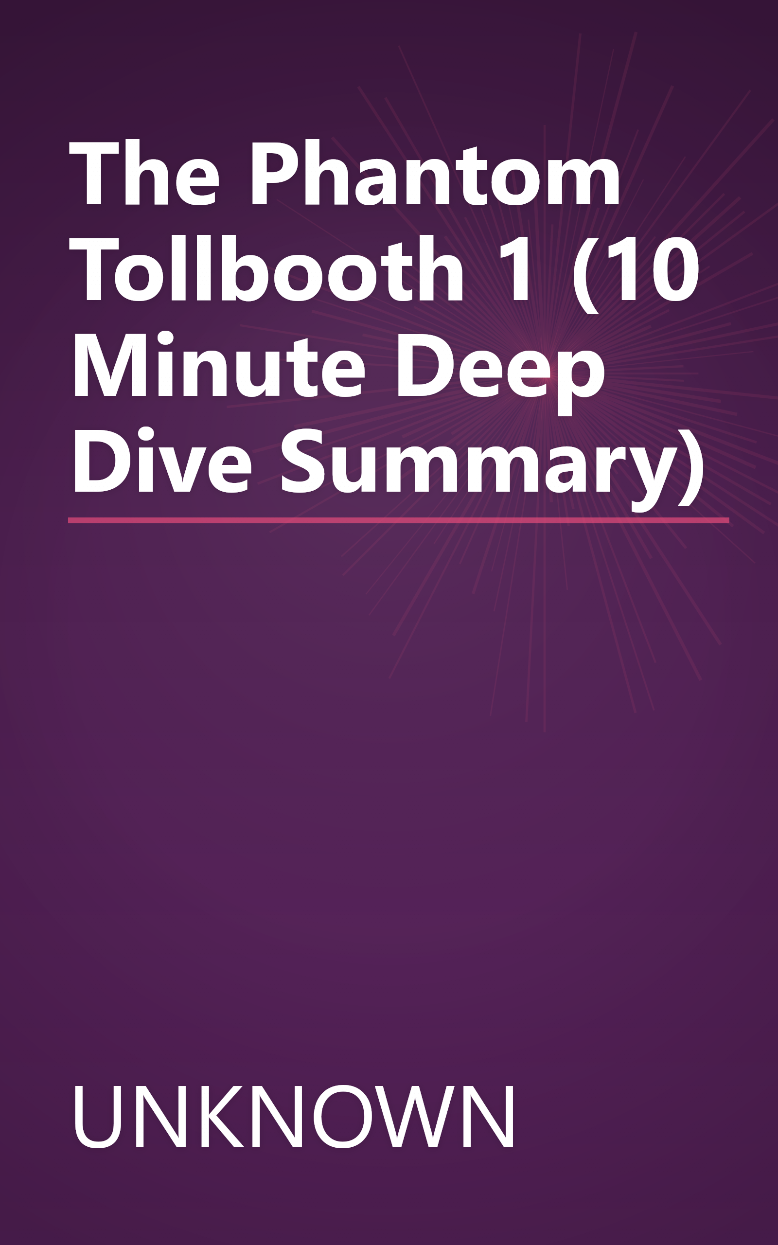 The Phantom Tollbooth 1 (10 Minute   Deep Dive Summary) book cover